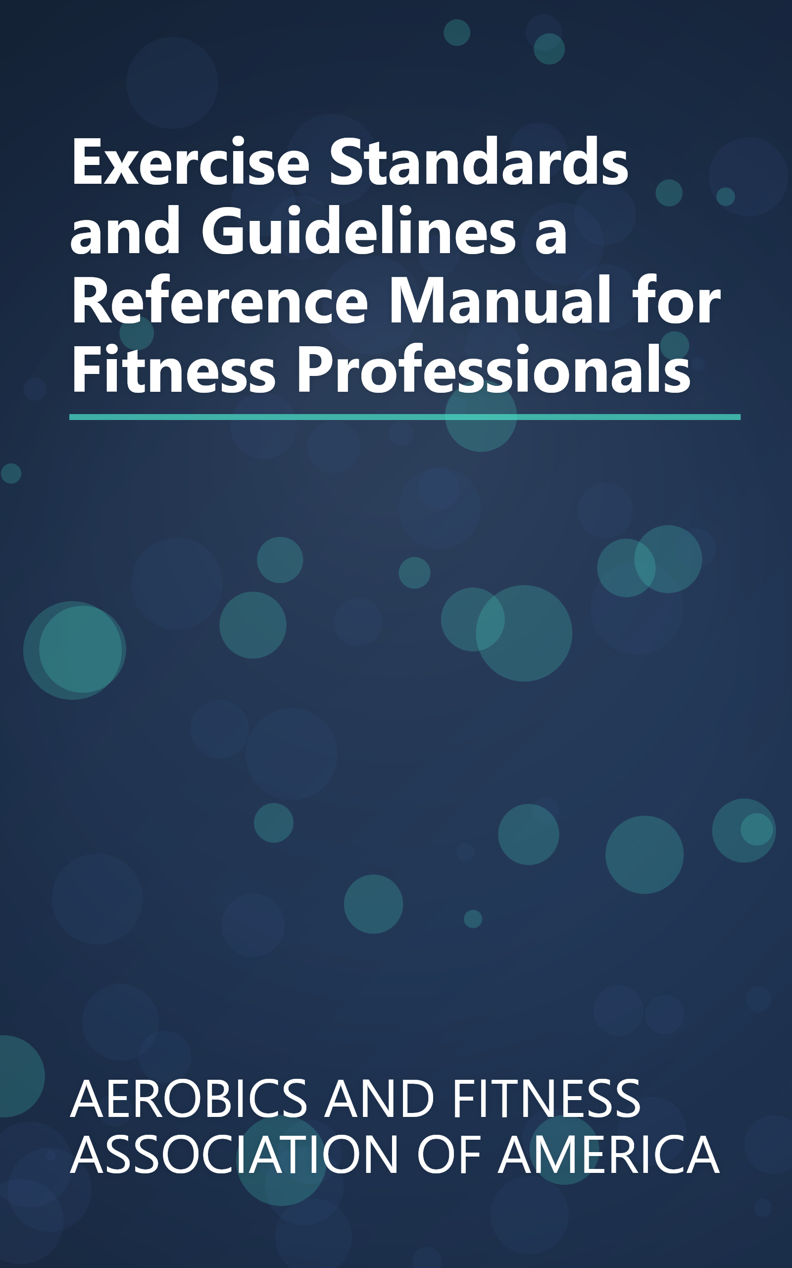 Exercise Standards and Guidelines a Reference Manual for Fitness Professionals book cover