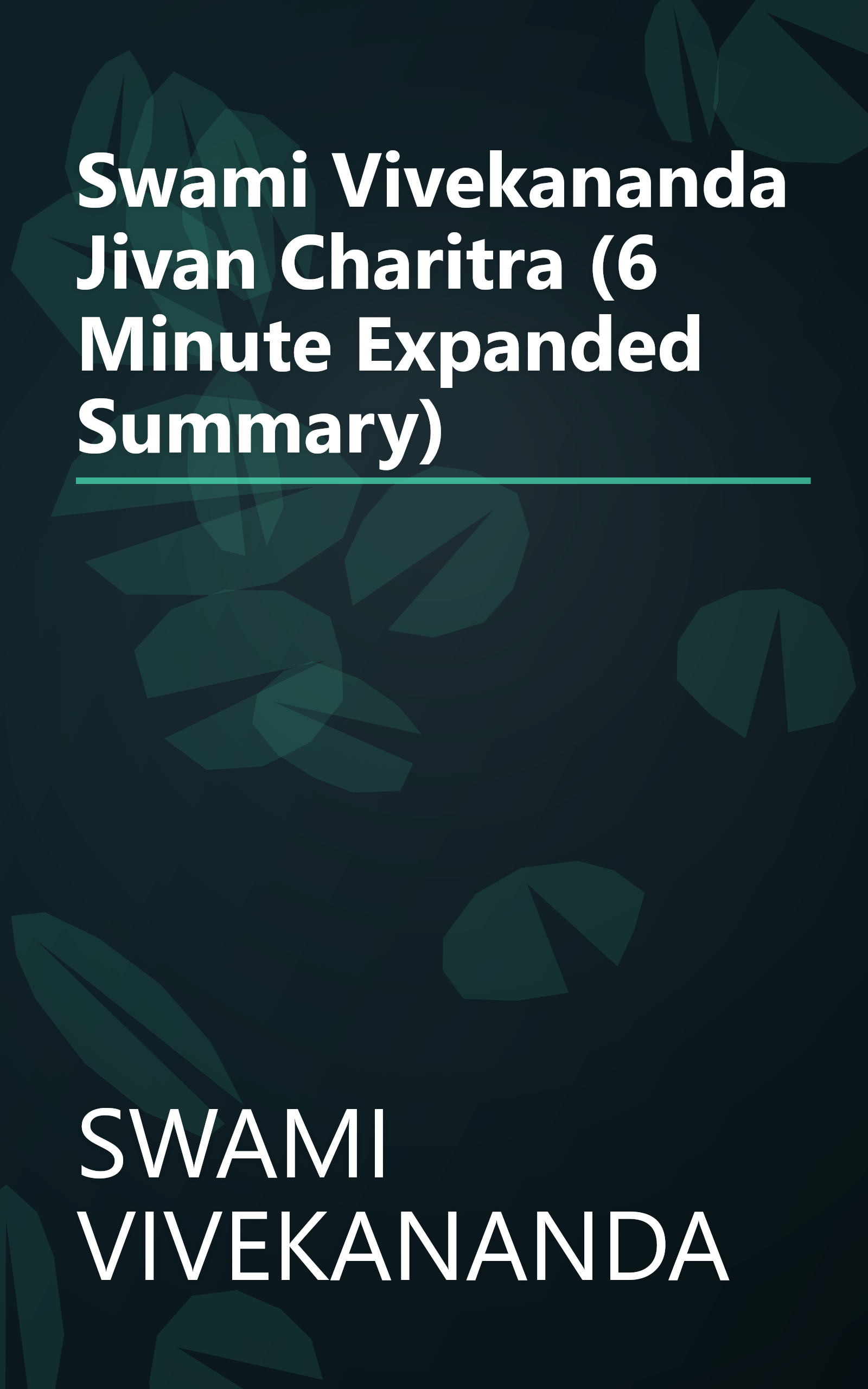 Swami Vivekananda Jivan Charitra (6 Minute   Expanded Summary) book cover