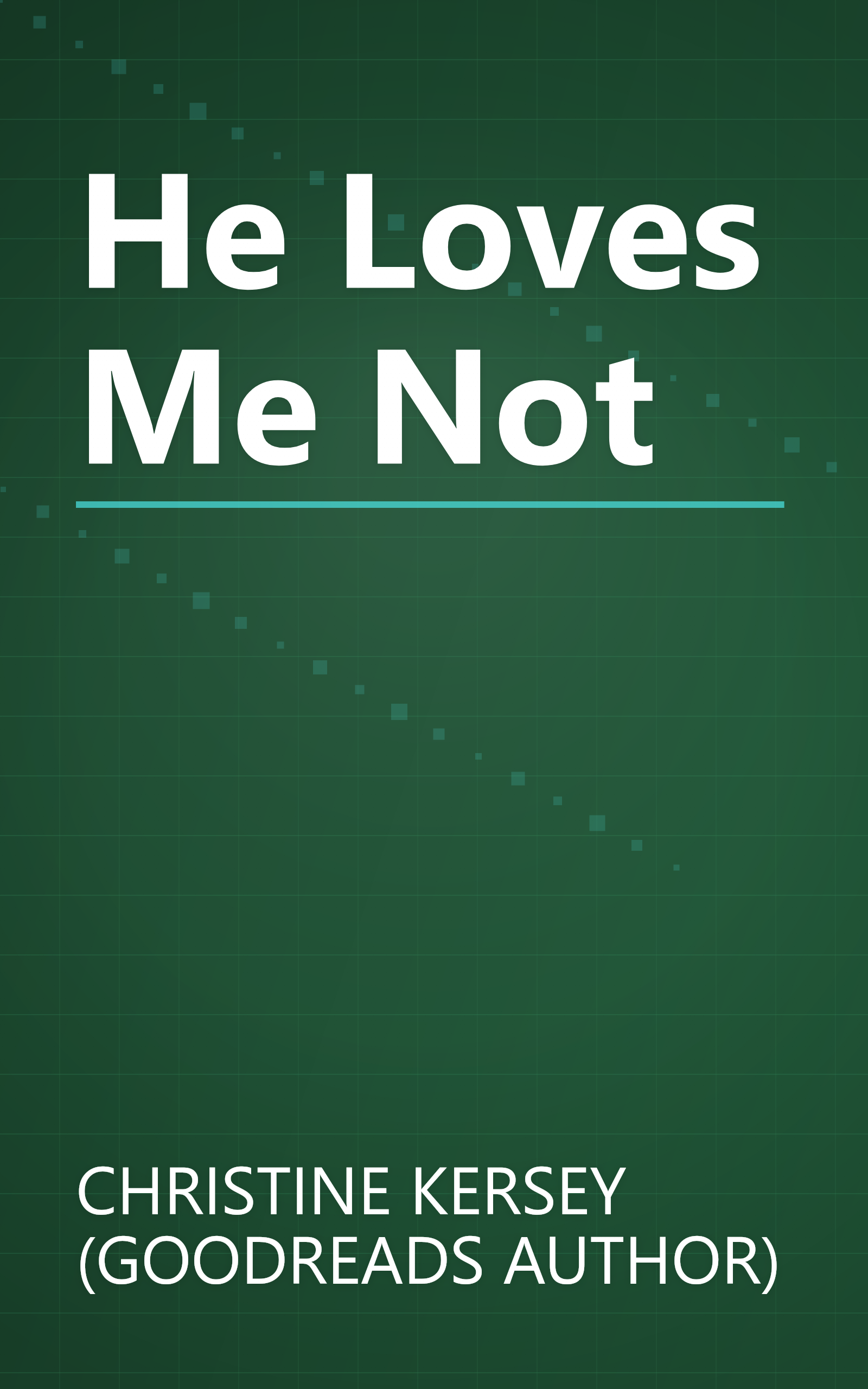 He Loves Me Not book cover