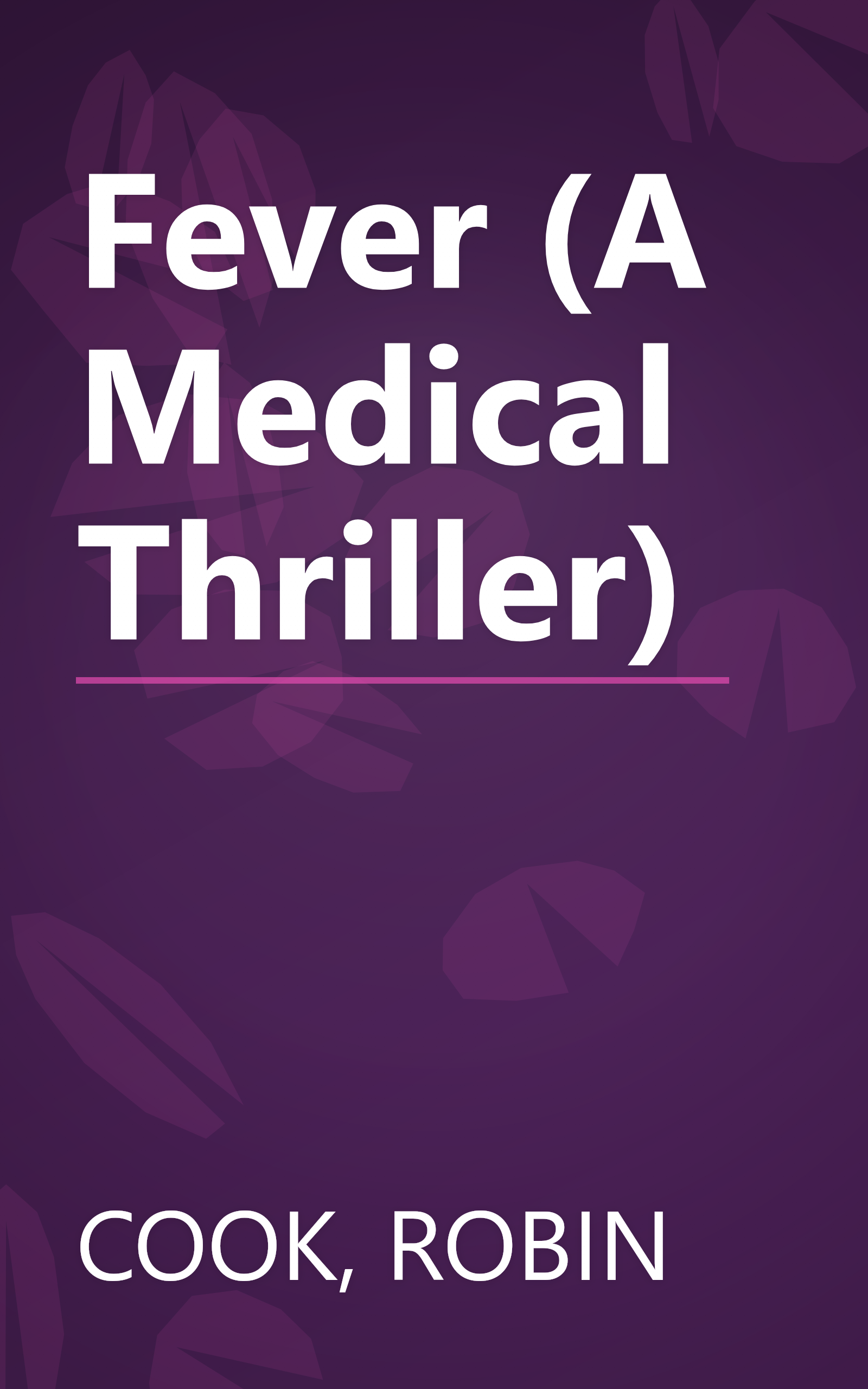 Fever (A Medical Thriller) book cover