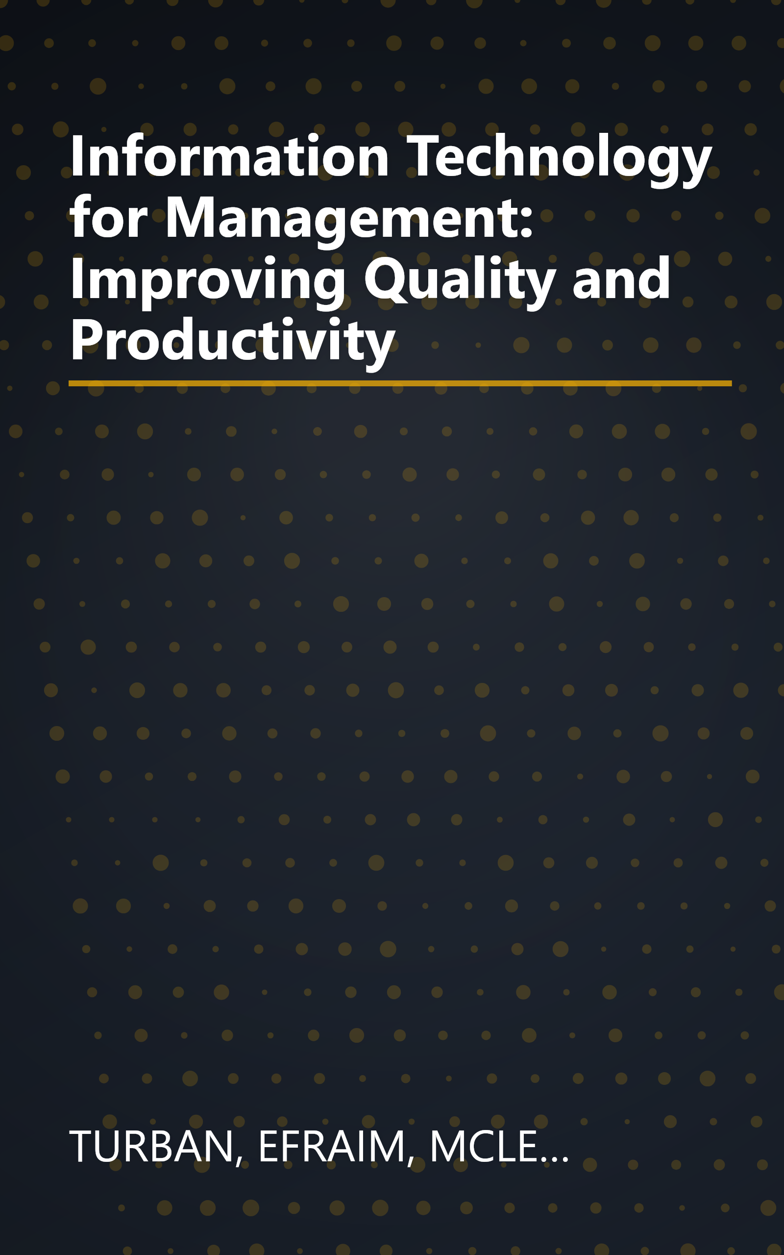 Information Technology for Management: Improving Quality and Productivity book cover