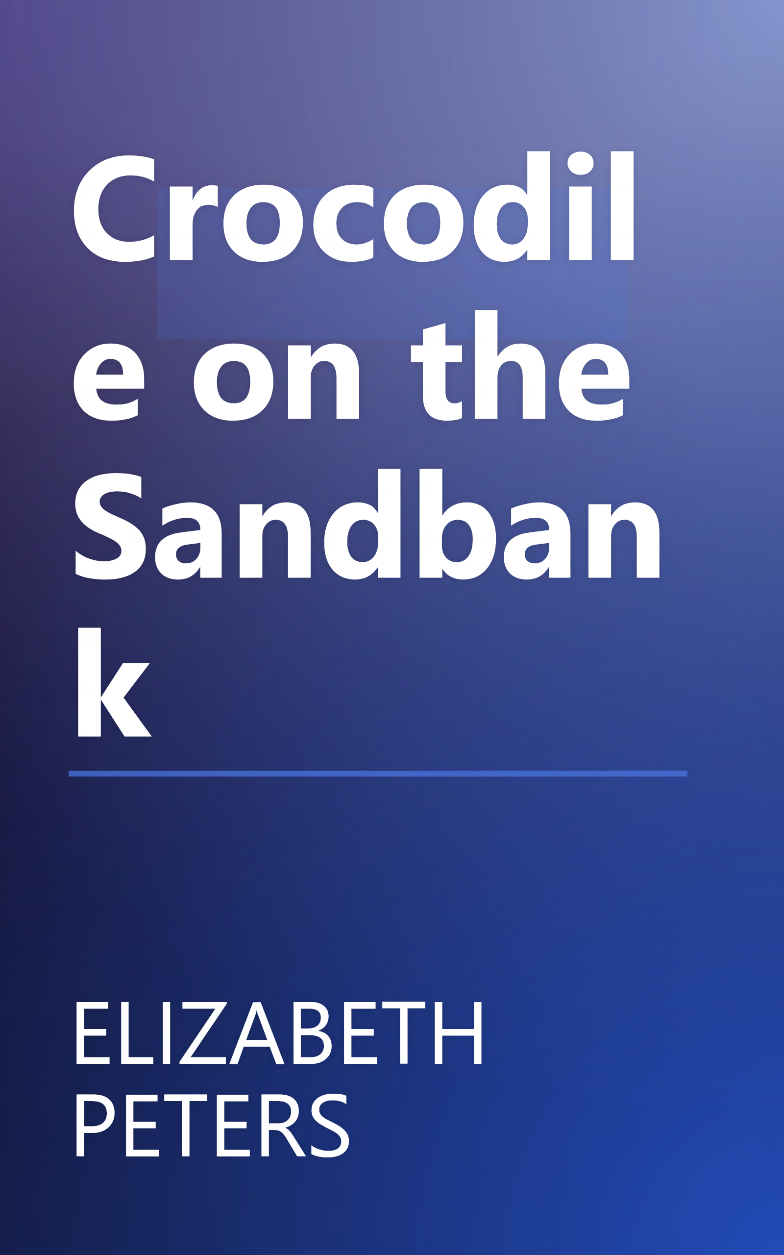 Crocodile on the Sandbank book cover