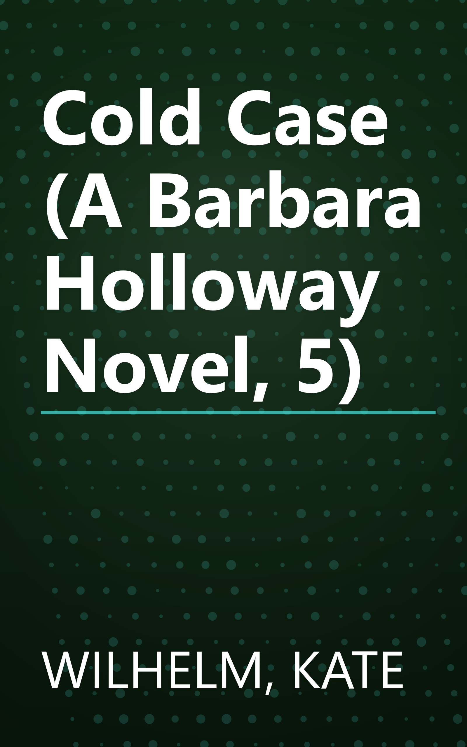 Cold Case (A Barbara Holloway Novel, 5) book cover