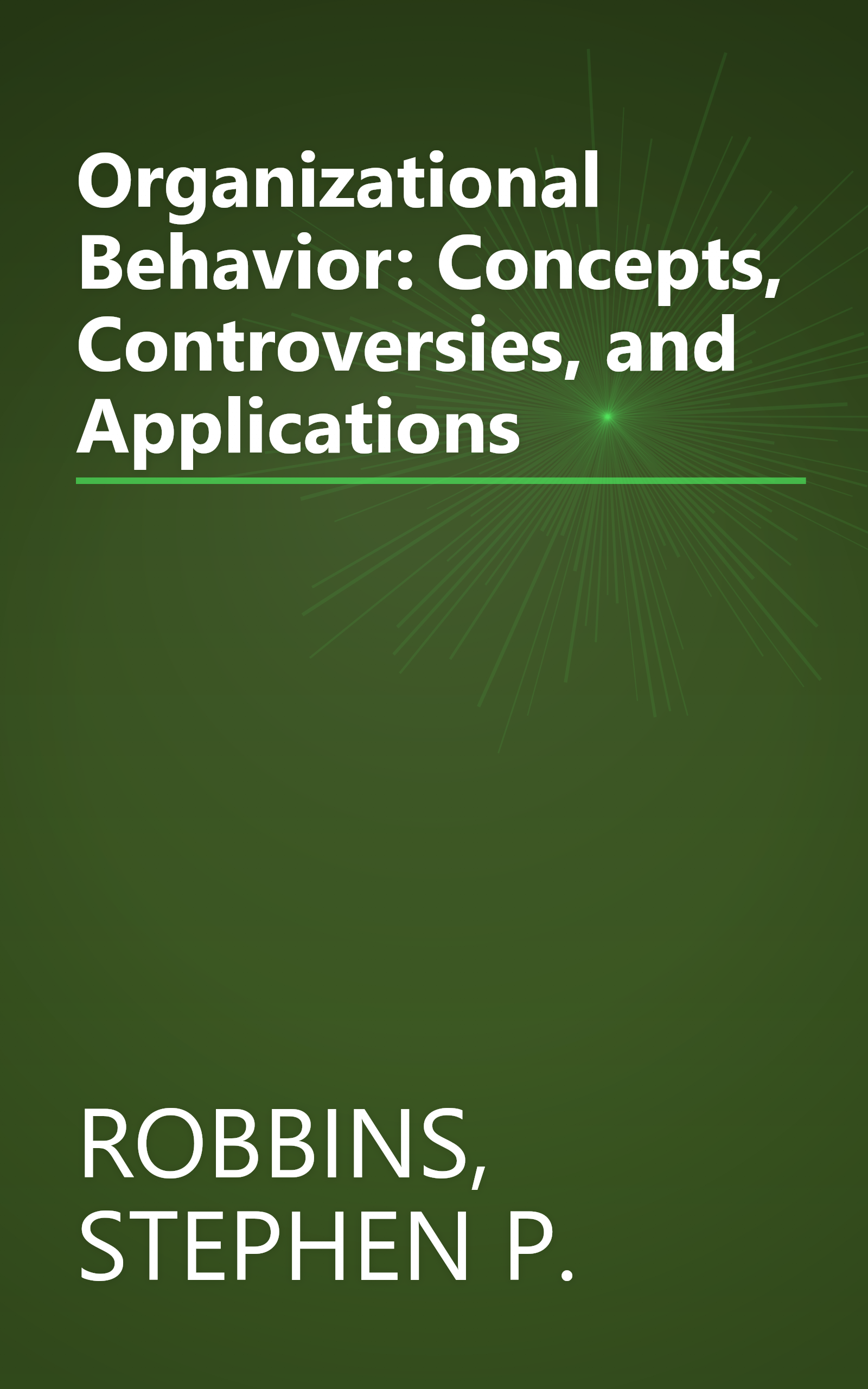 Organizational Behavior: Concepts, Controversies, and Applications book cover