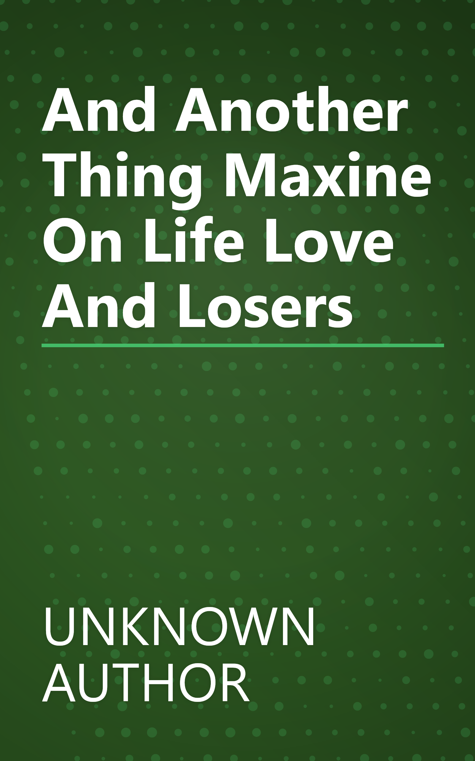 And Another Thing Maxine On Life Love And Losers book cover