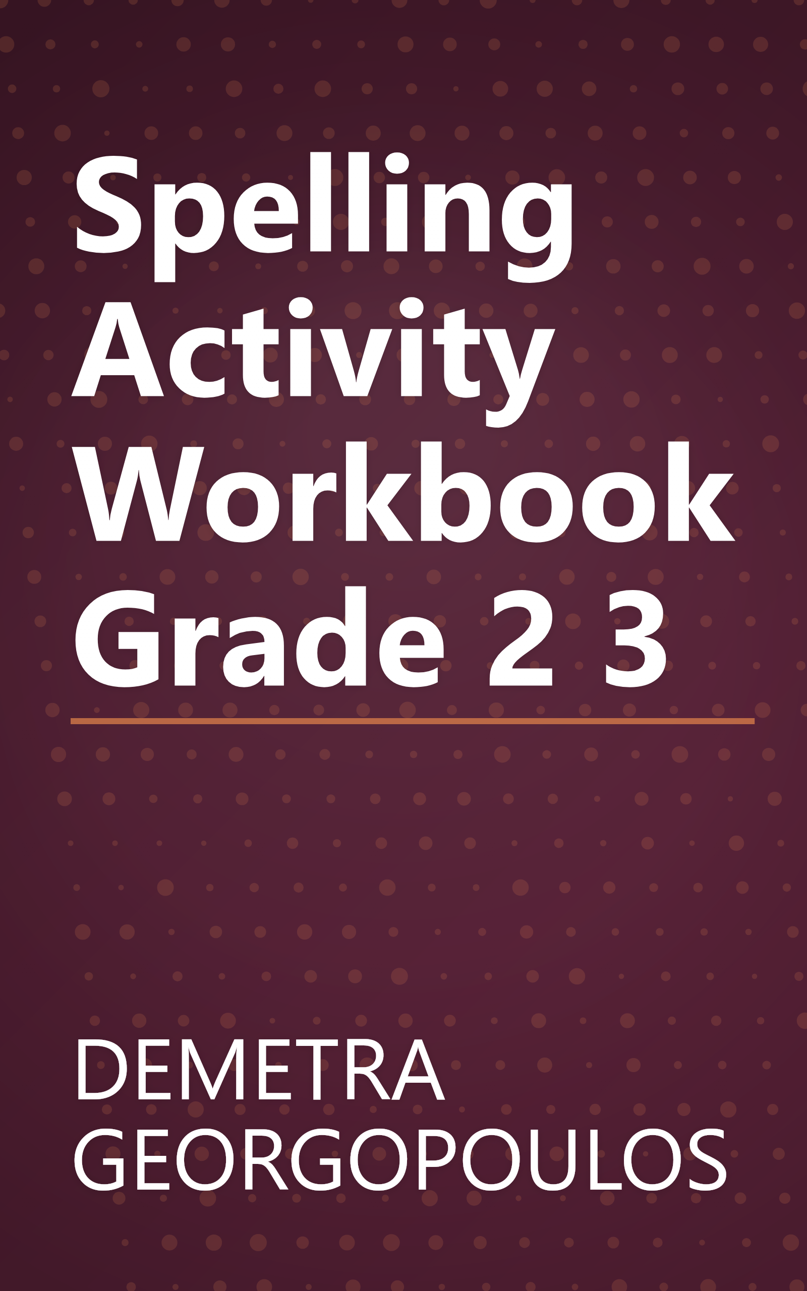 Spelling Activity Workbook Grade 2 3 book cover
