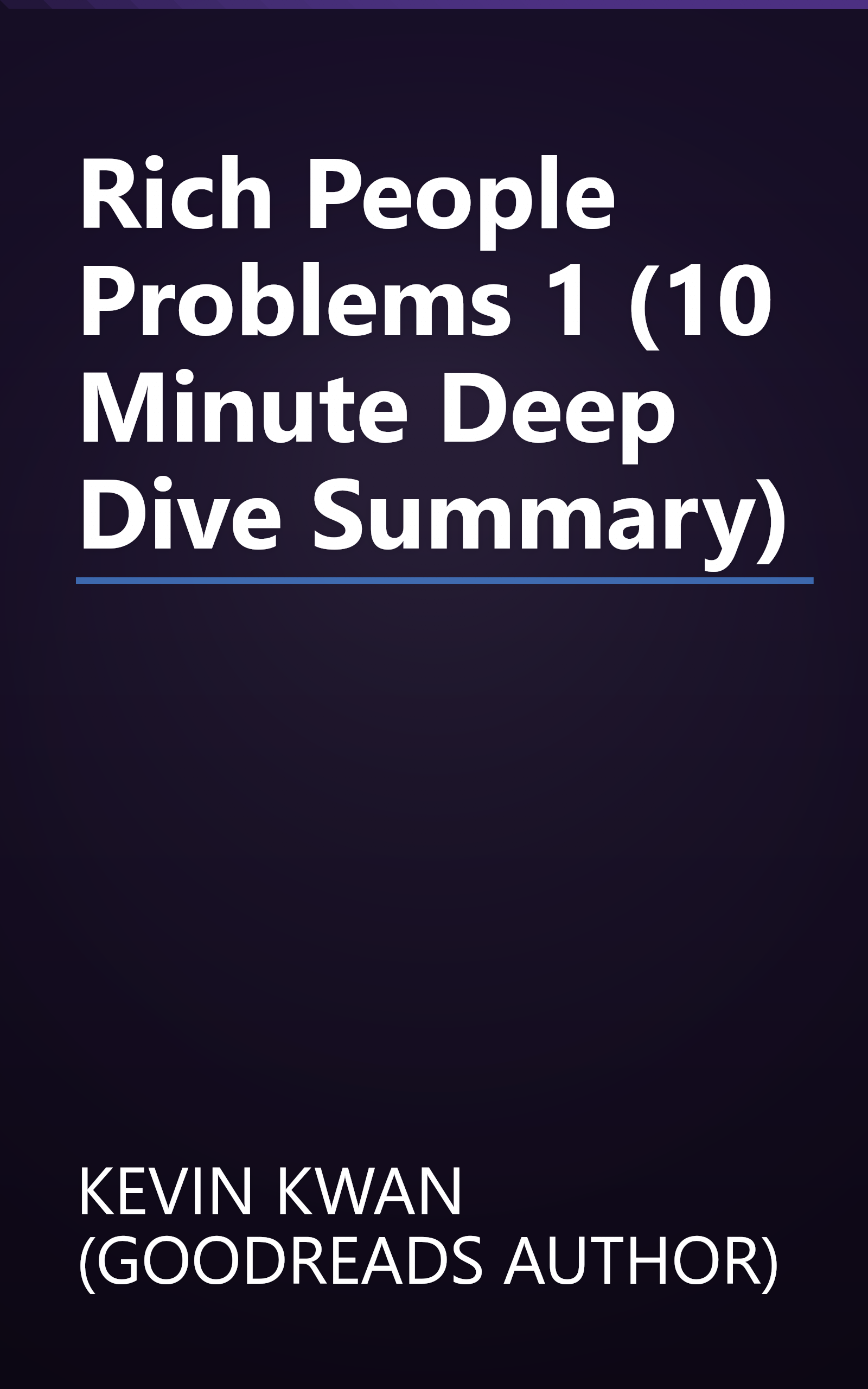 Rich People Problems 1 (10 Minute   Deep Dive Summary) book cover