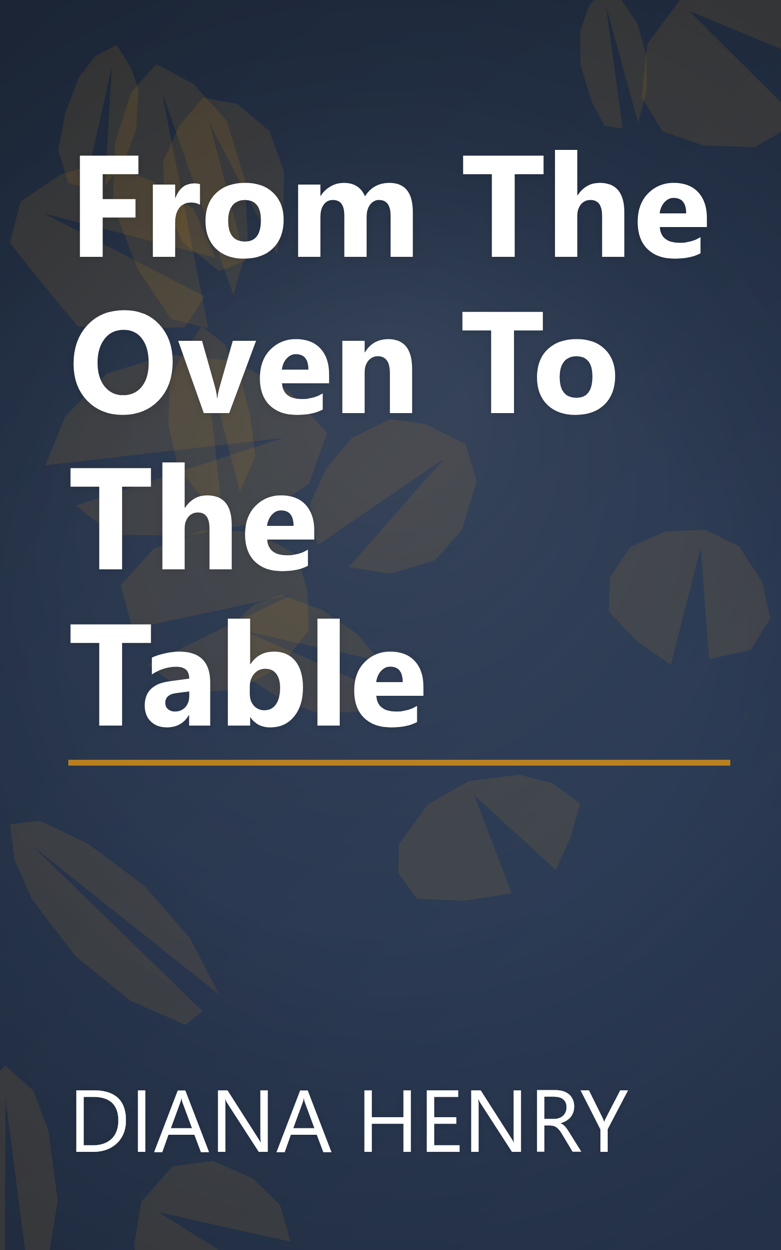 From The Oven To The Table book cover