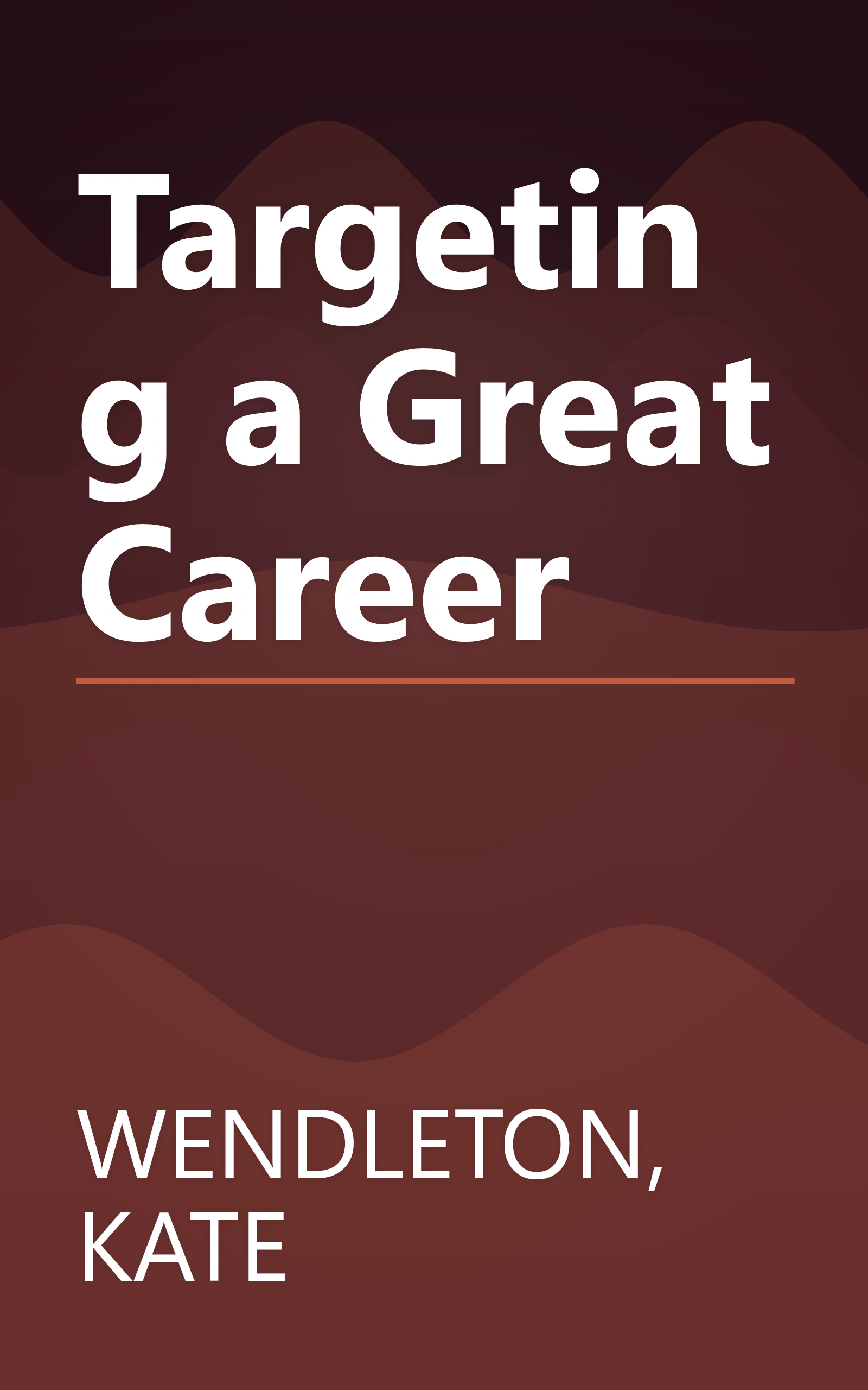 Targeting a Great Career book cover