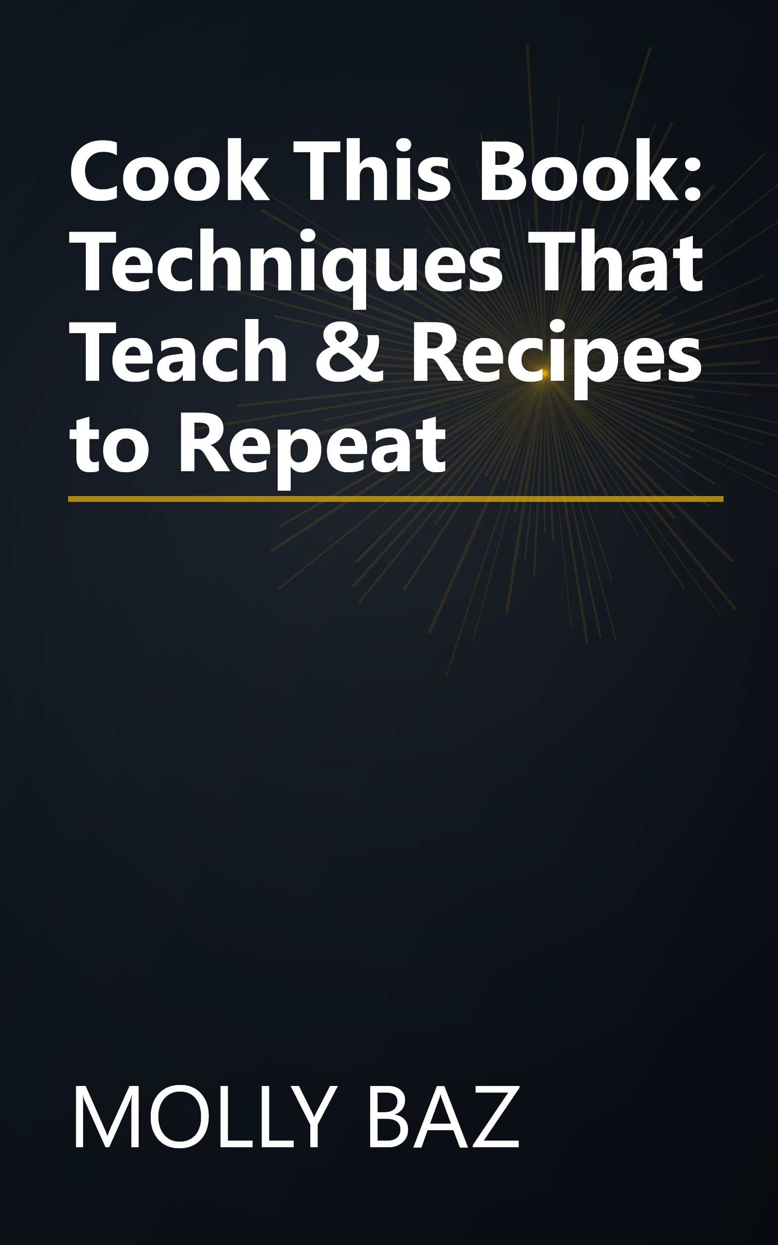 Cook This Book: Techniques That Teach & Recipes to Repeat book cover