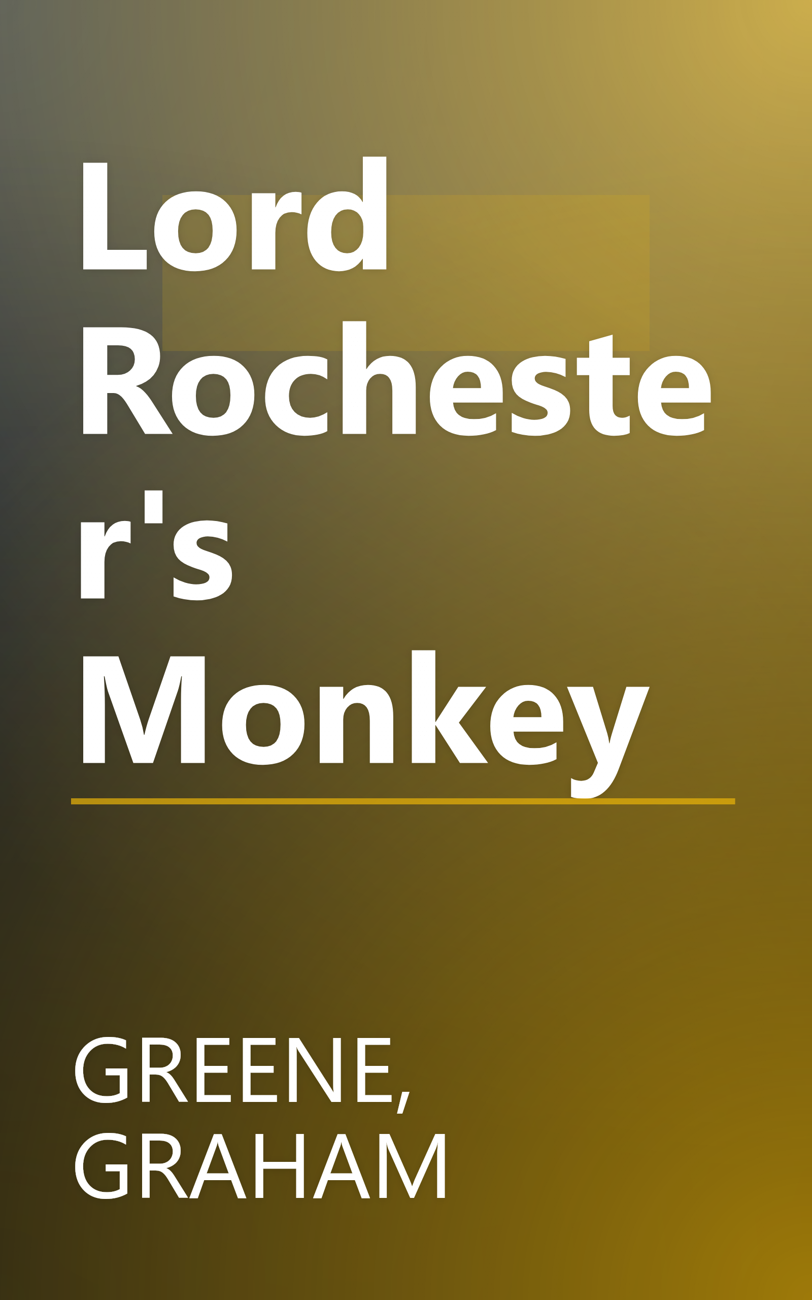 Lord Rochester's Monkey book cover