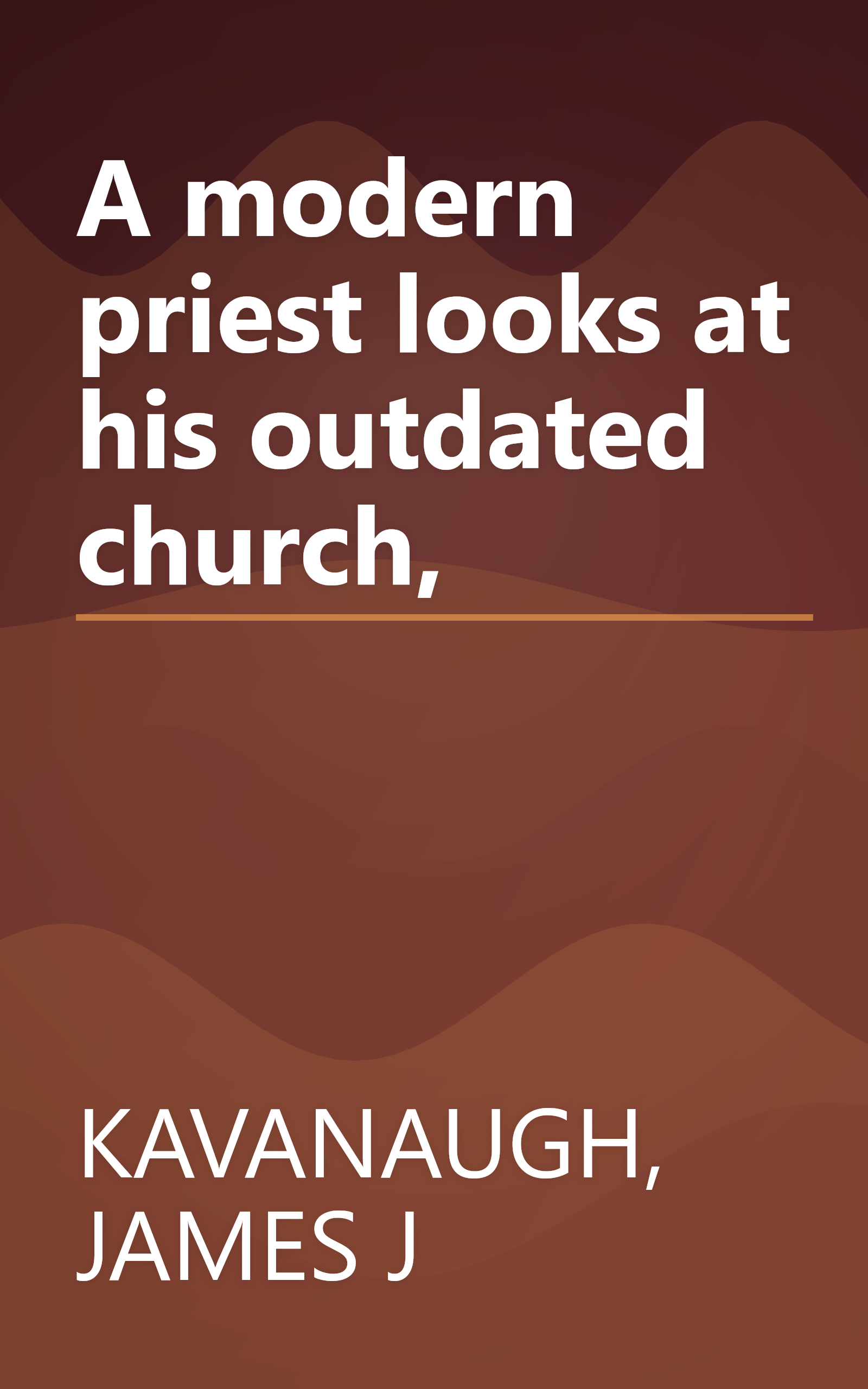A modern priest looks at his outdated church, book cover