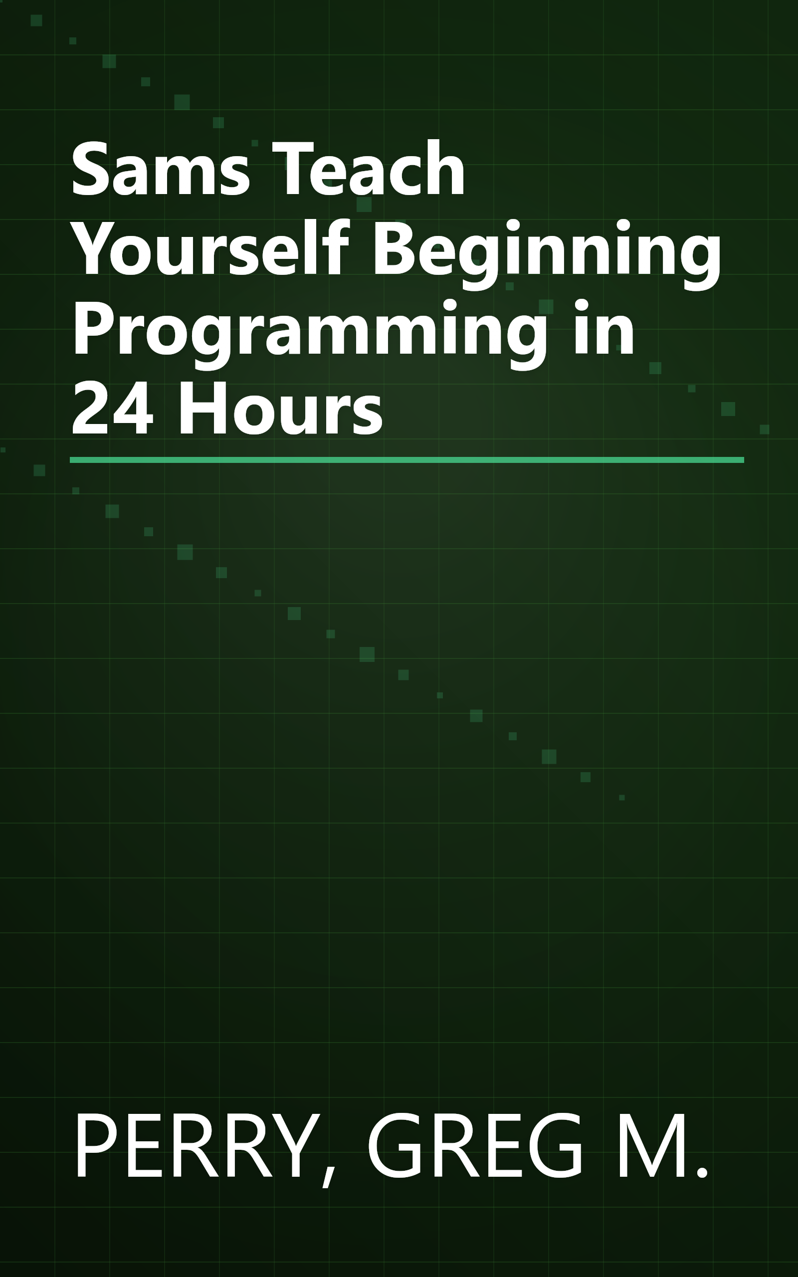 Sams Teach Yourself Beginning Programming in 24 Hours book cover