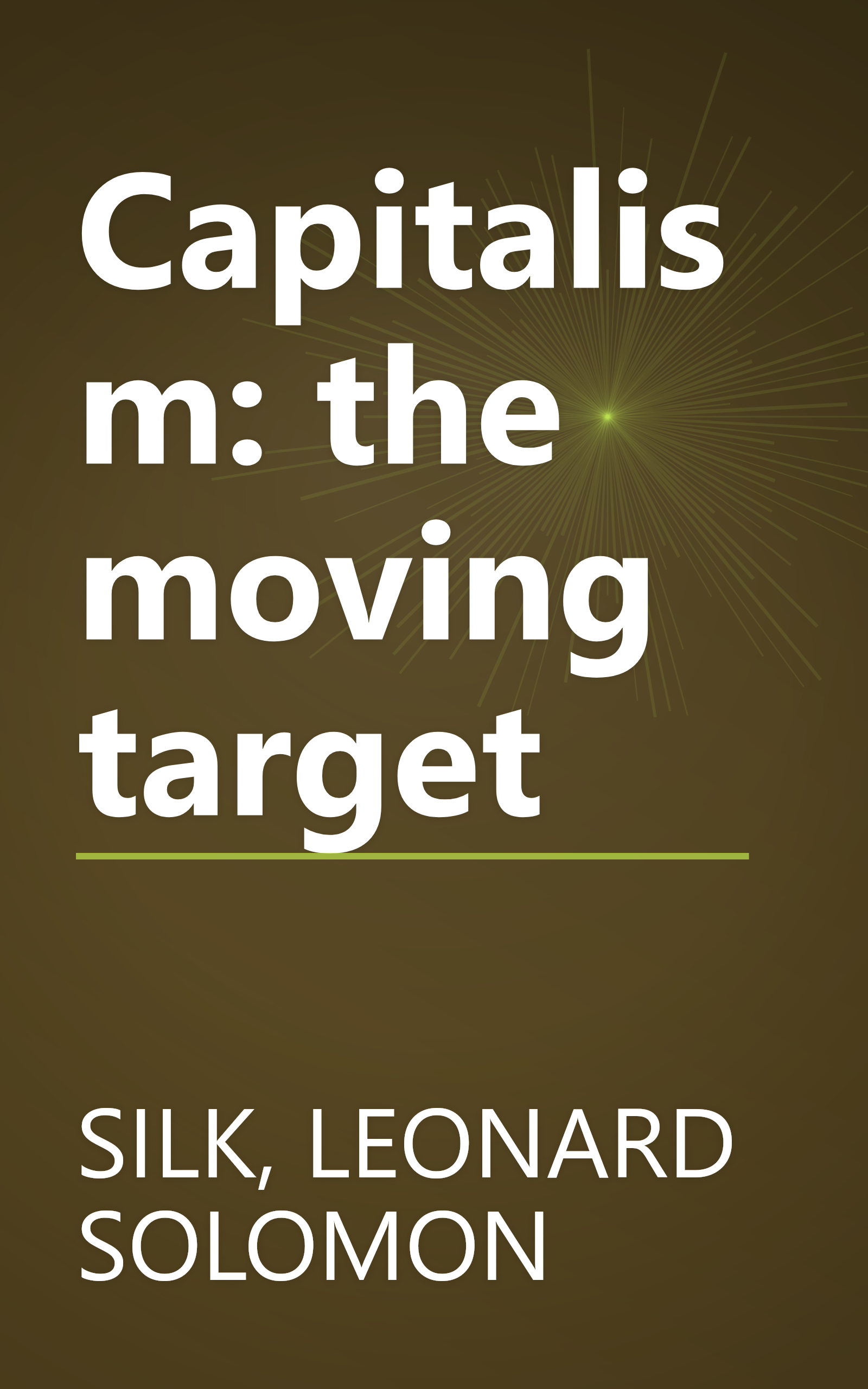 Capitalism: the moving target book cover