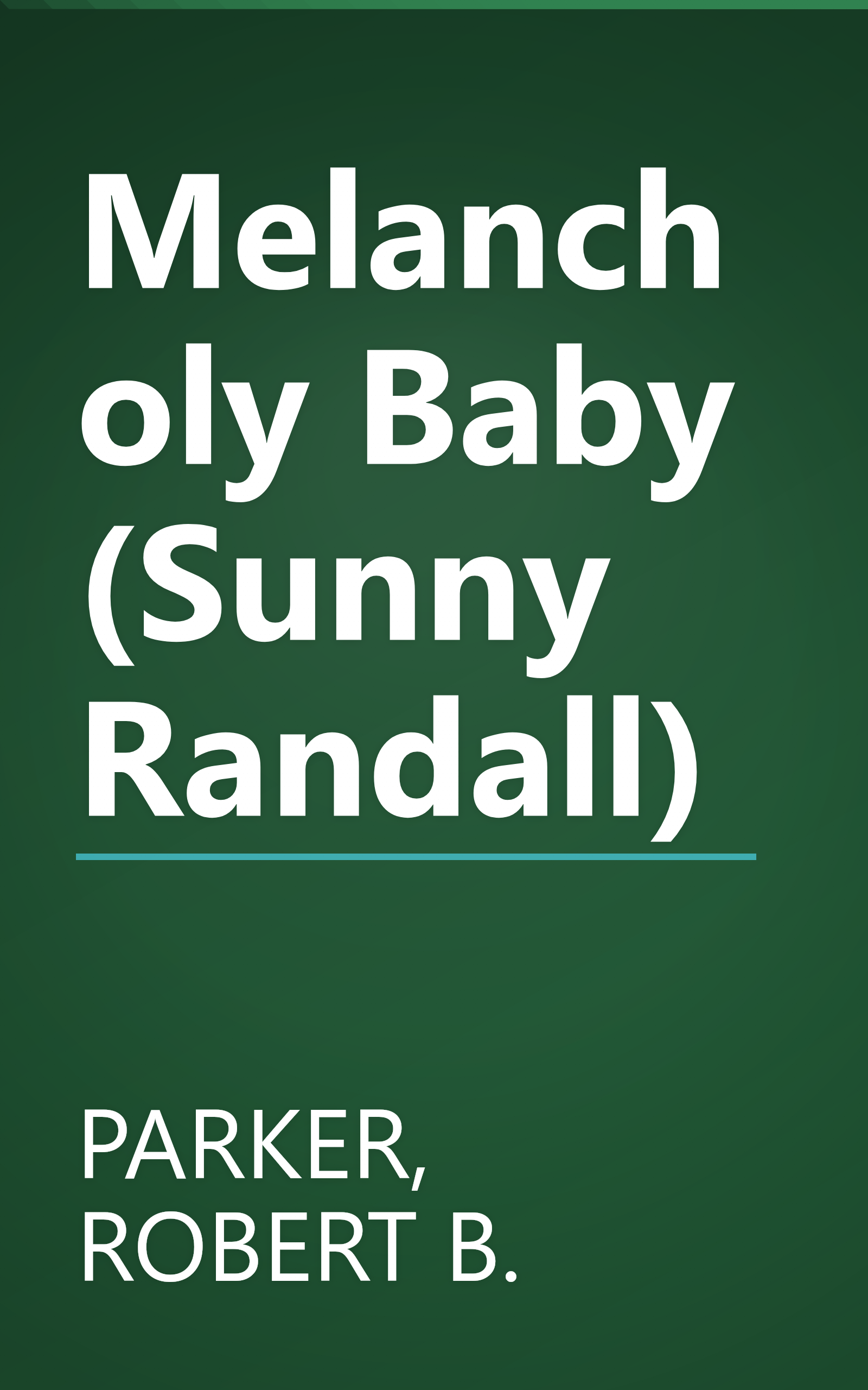 Melancholy Baby (Sunny Randall) book cover