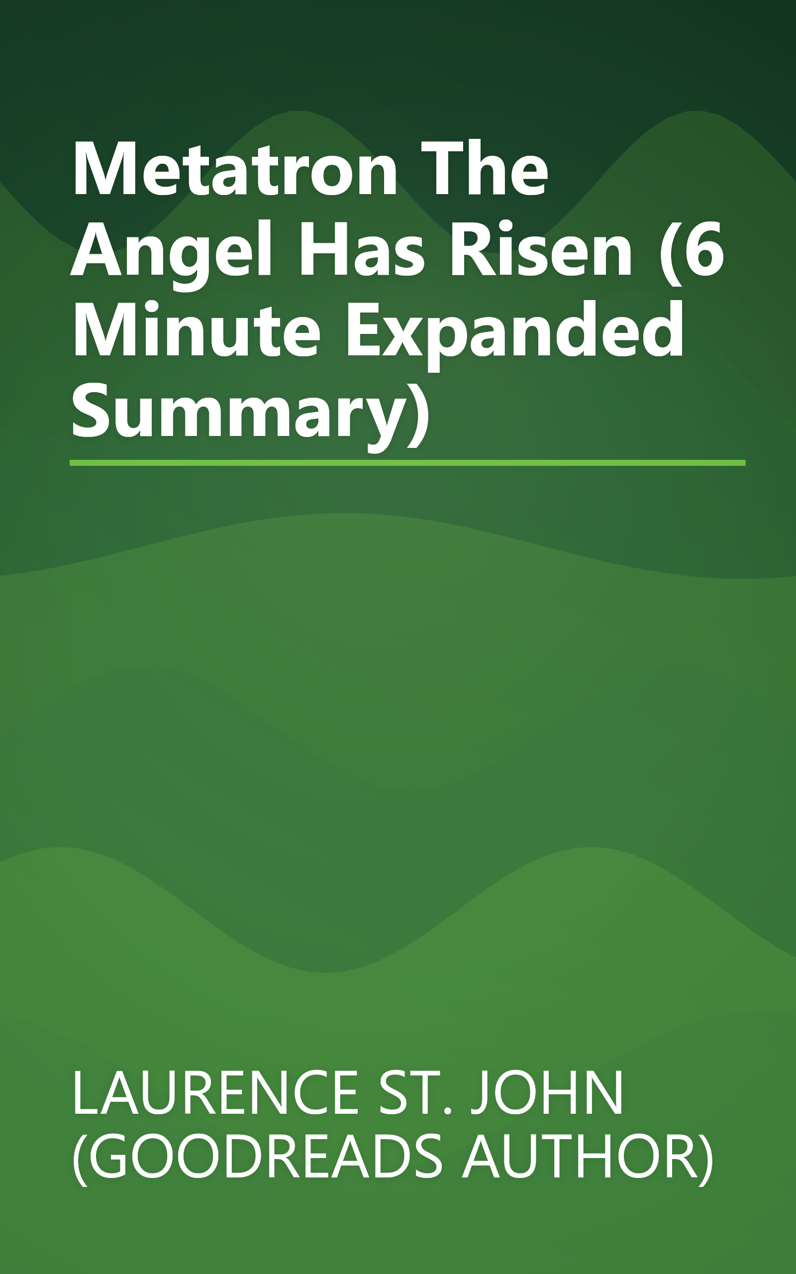 Metatron  The Angel Has Risen (6 Minute   Expanded Summary) book cover