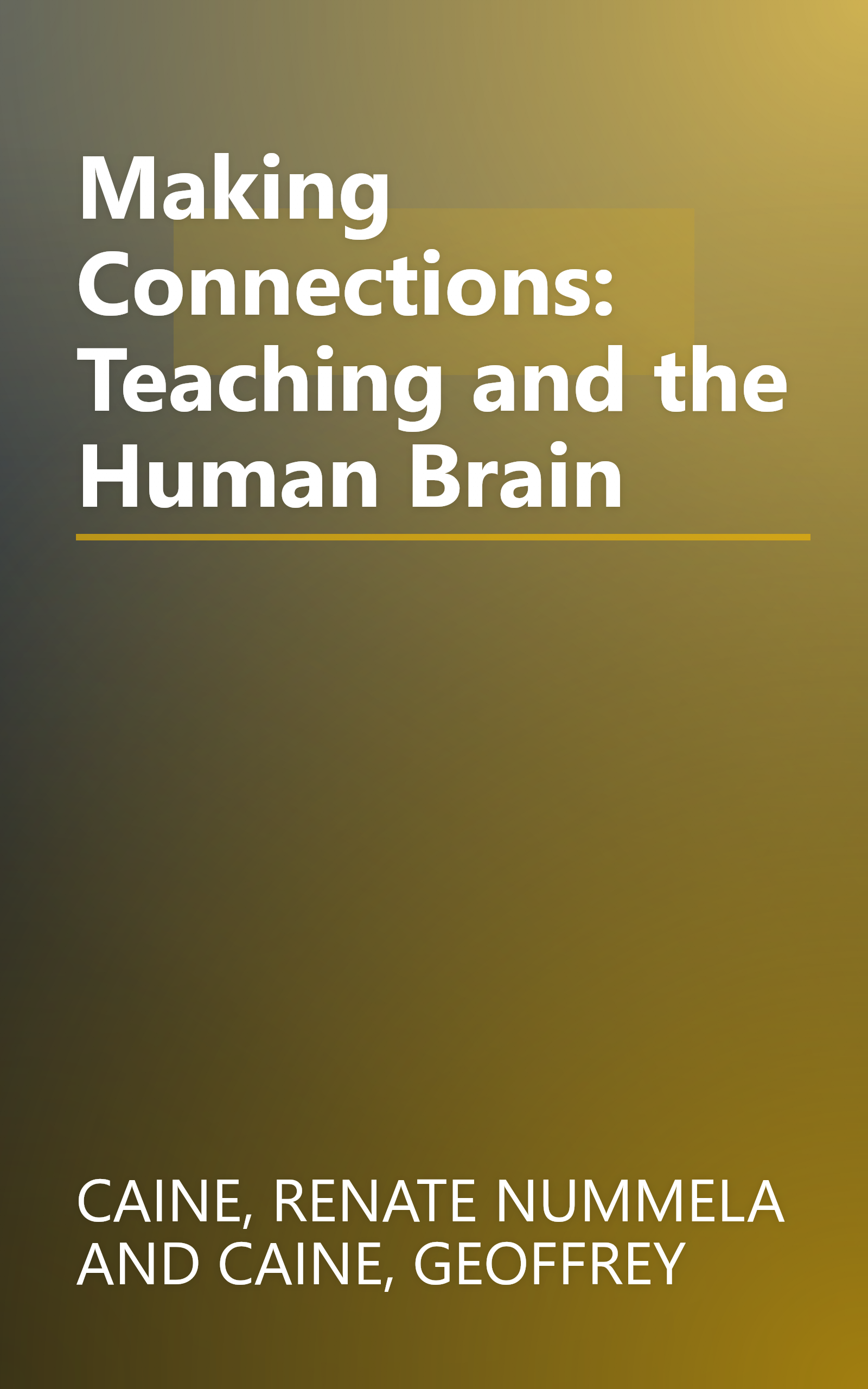 Making Connections: Teaching and the Human Brain book cover