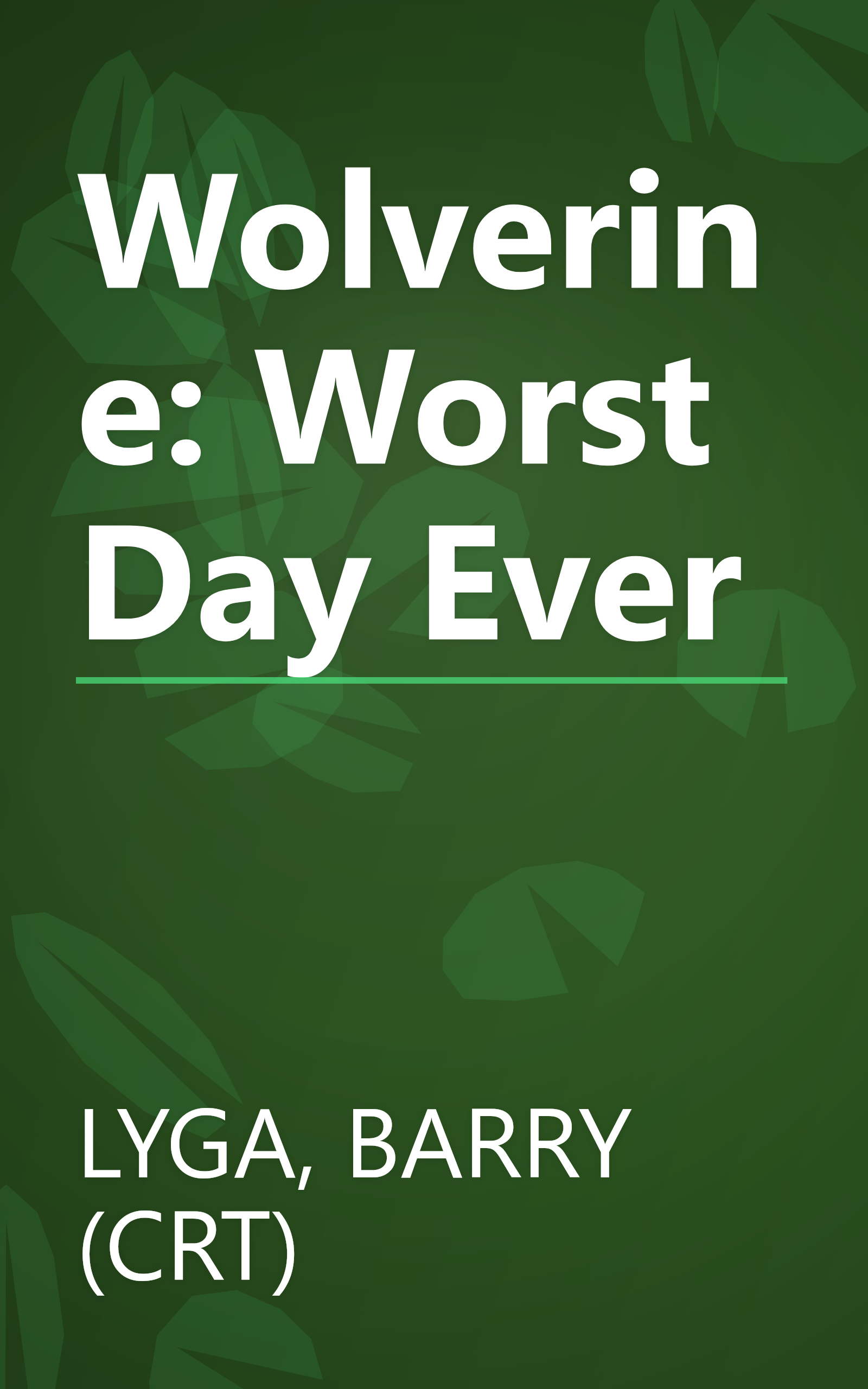 Wolverine: Worst Day Ever book cover