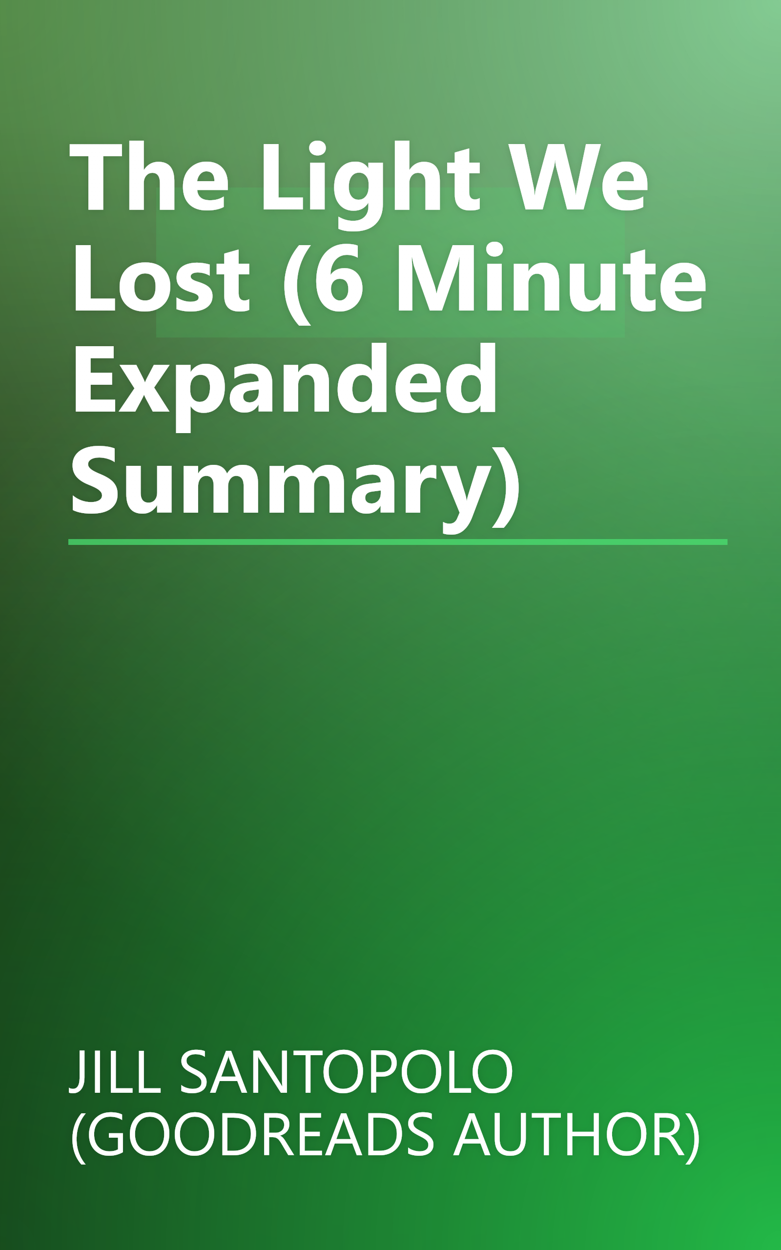 The Light We Lost (6 Minute   Expanded Summary) book cover
