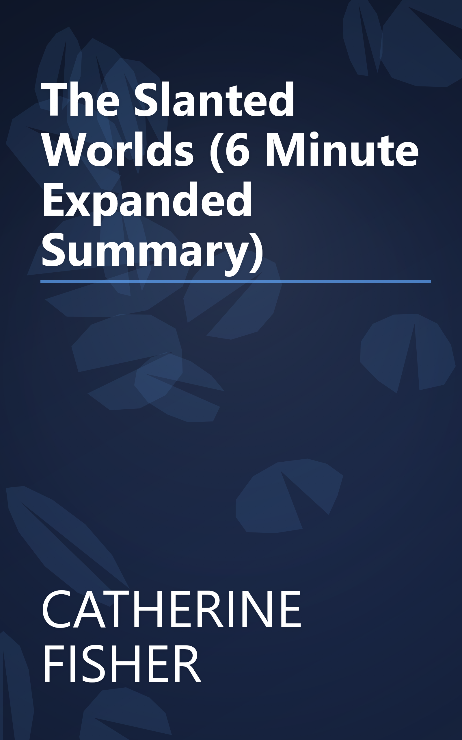 The Slanted Worlds (6 Minute   Expanded Summary) book cover