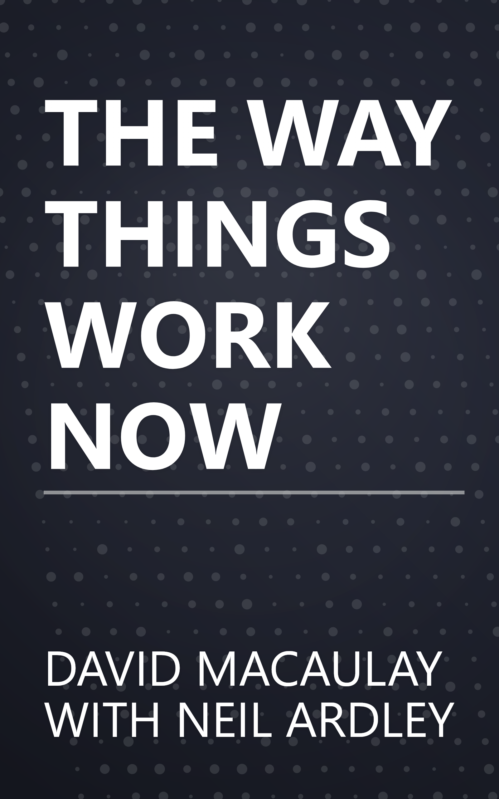 THE WAY THINGS WORK NOW book cover
