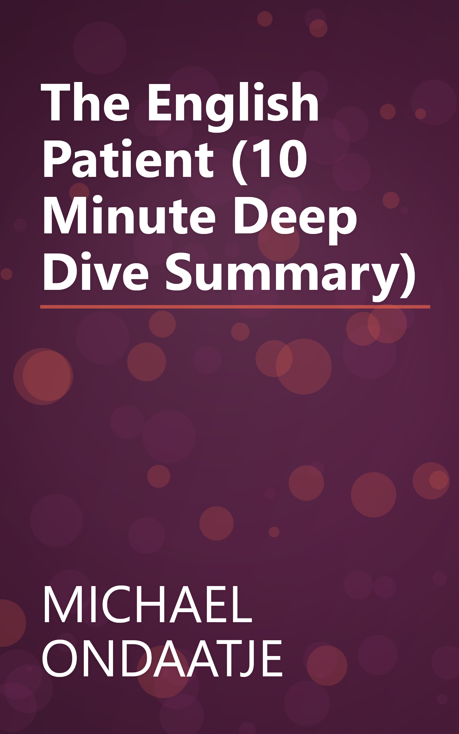 The English Patient (10 Minute   Deep Dive Summary) book cover
