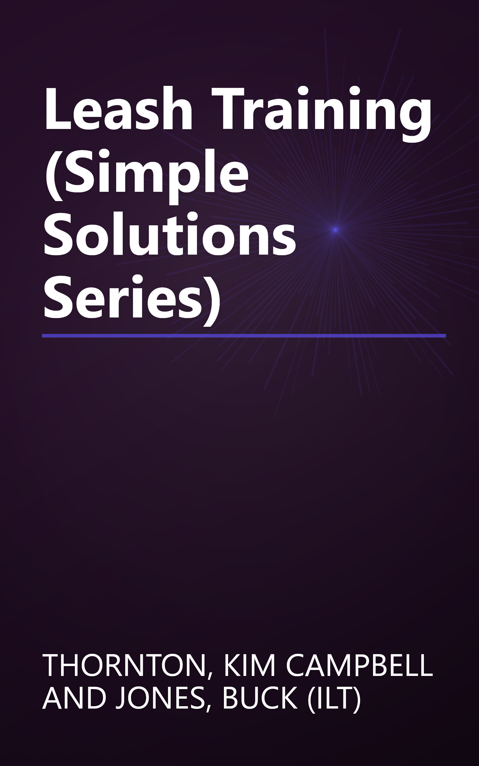 Leash Training (Simple Solutions Series) book cover