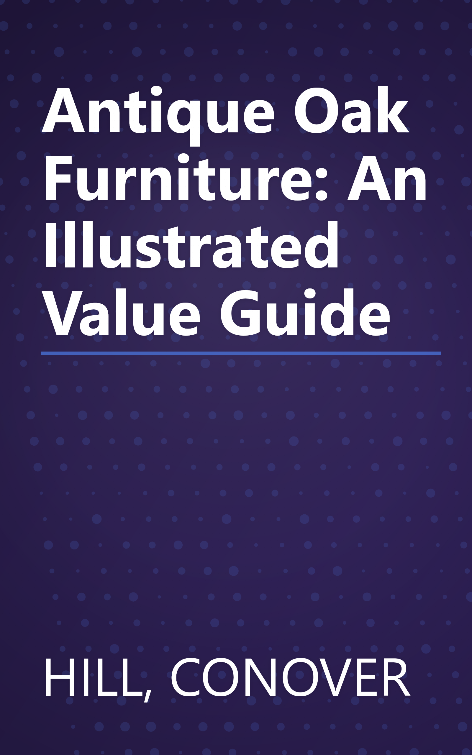 Antique Oak Furniture: An Illustrated Value Guide book cover