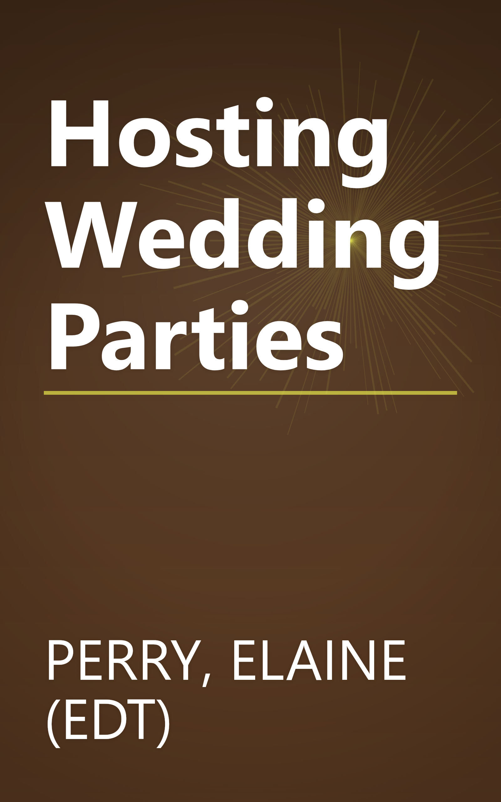 Hosting Wedding Parties book cover