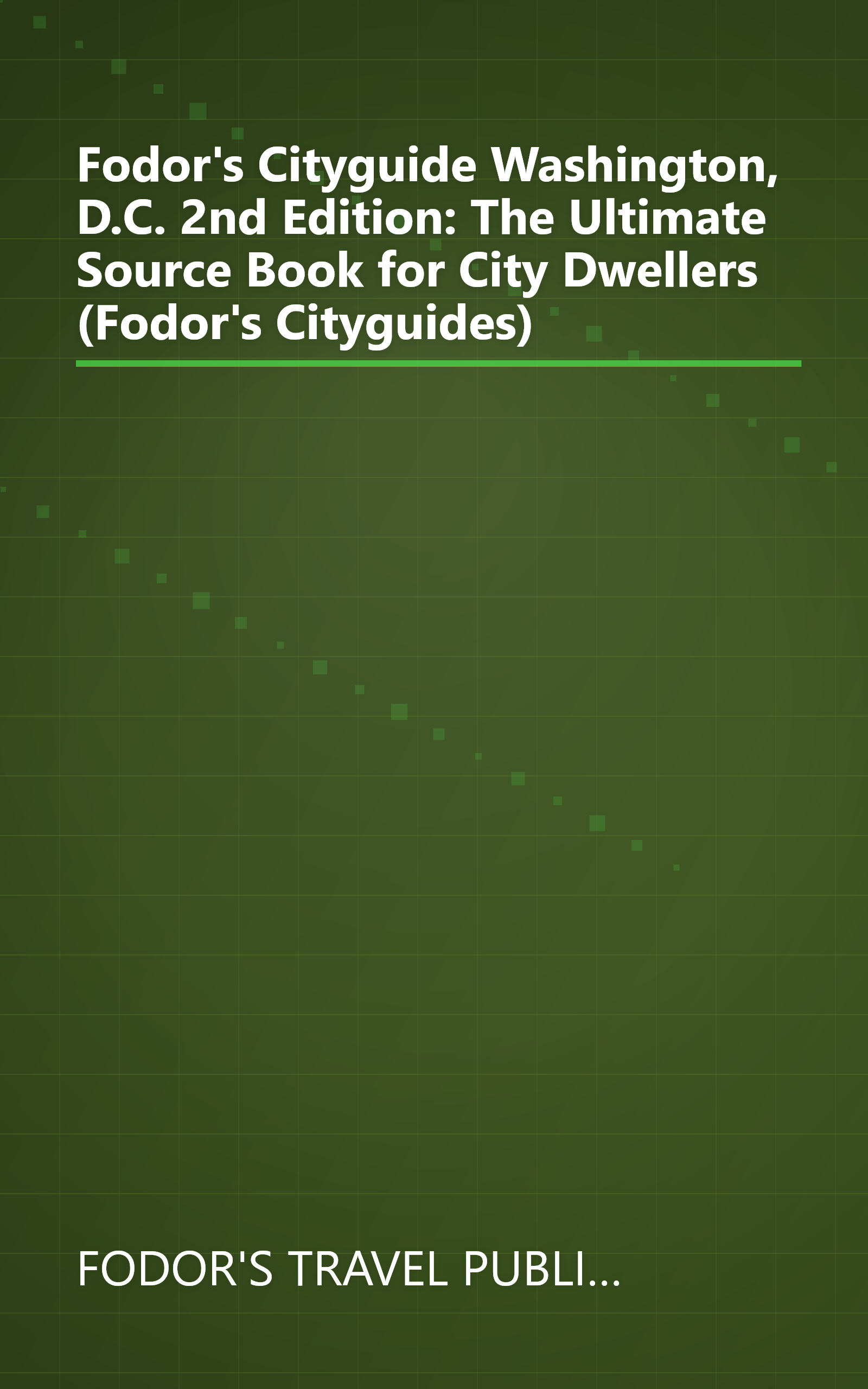 Fodor's Cityguide Washington, D.C. 2nd Edition: The Ultimate Source Book for City Dwellers (Fodor's Cityguides) book cover