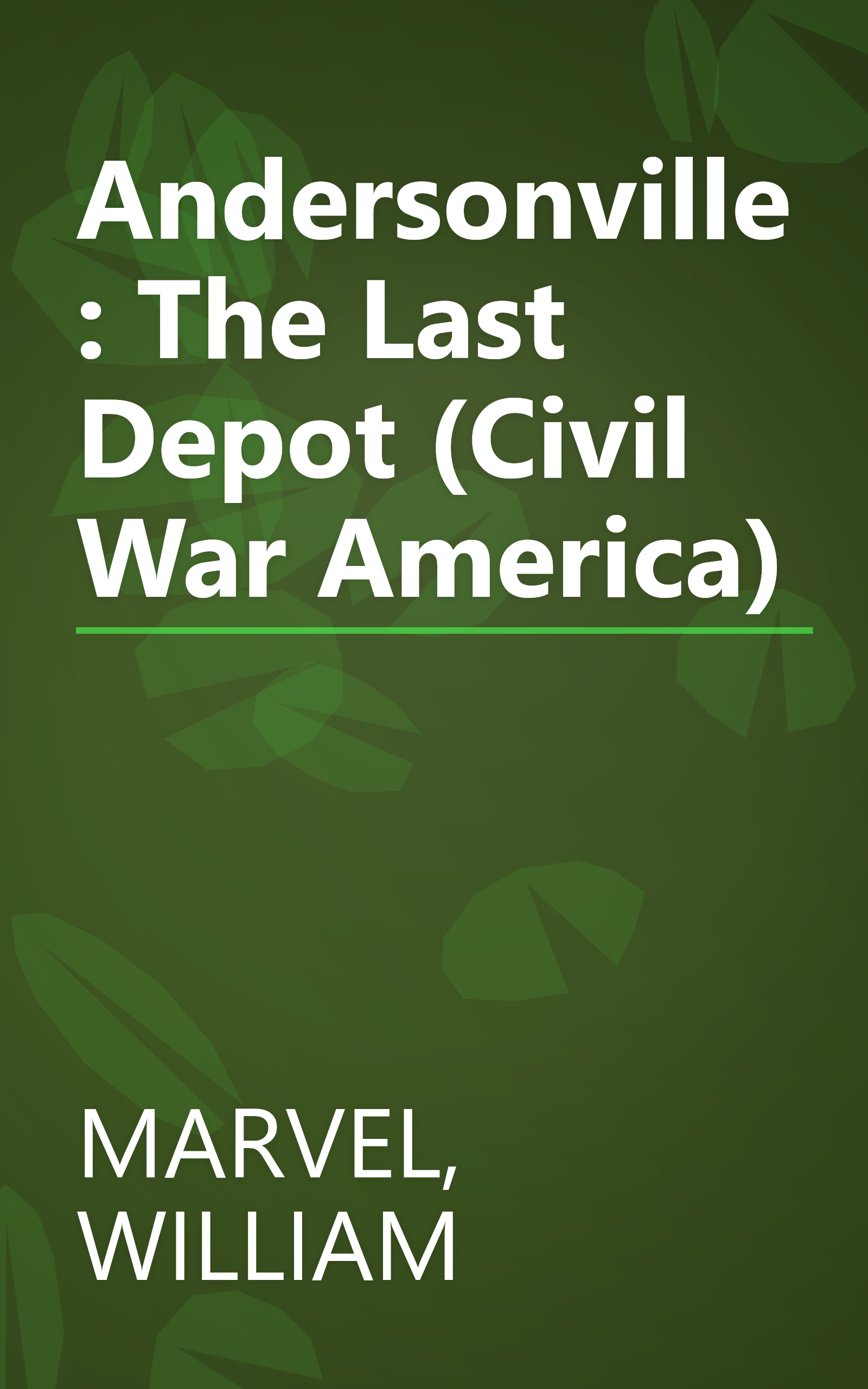 Andersonville: The Last Depot (Civil War America) book cover