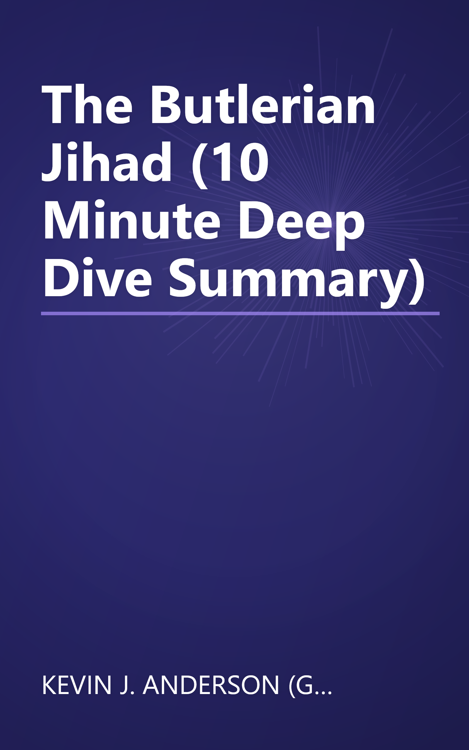 The Butlerian Jihad (10 Minute   Deep Dive Summary) book cover