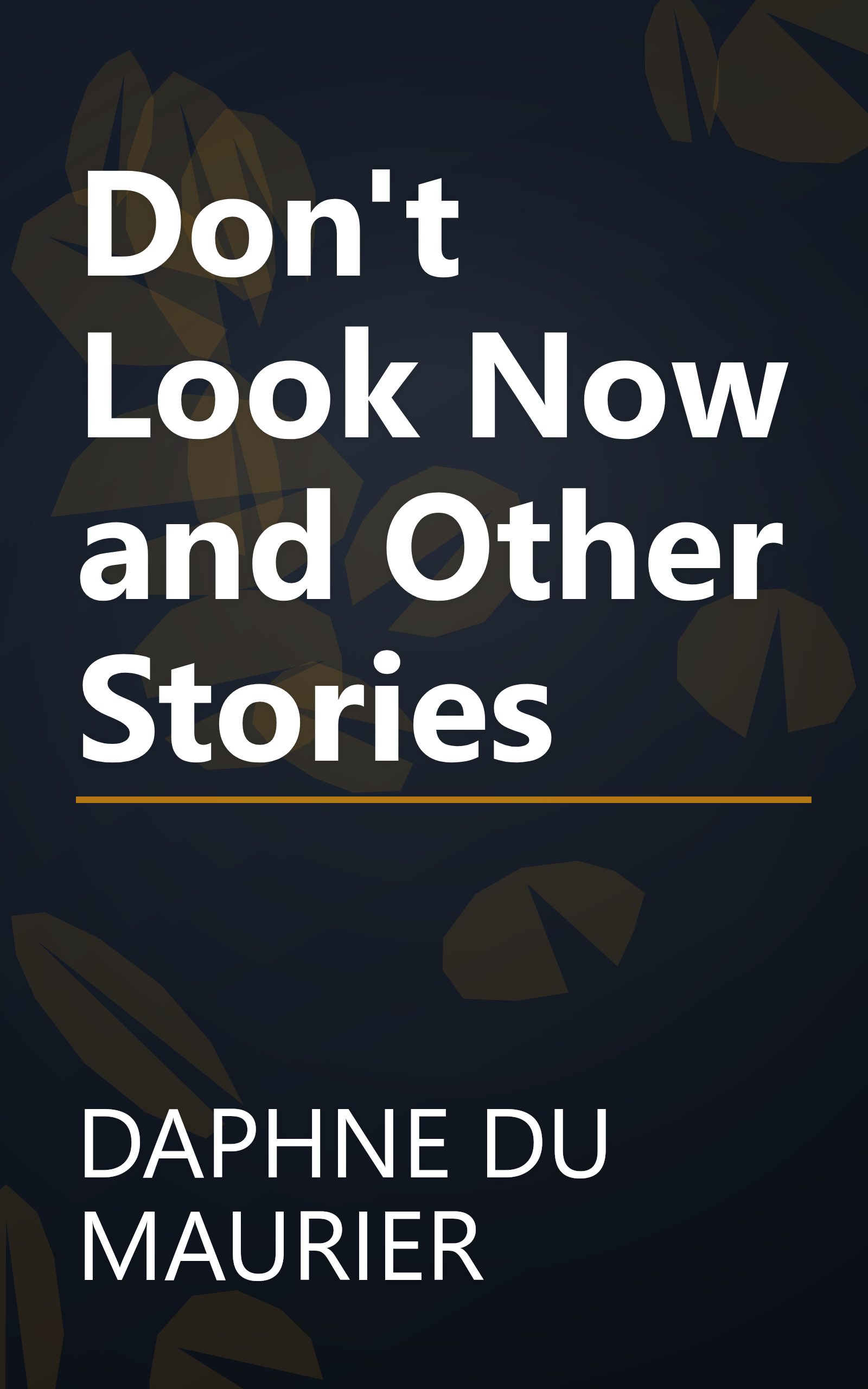 Don't Look Now and Other Stories book cover