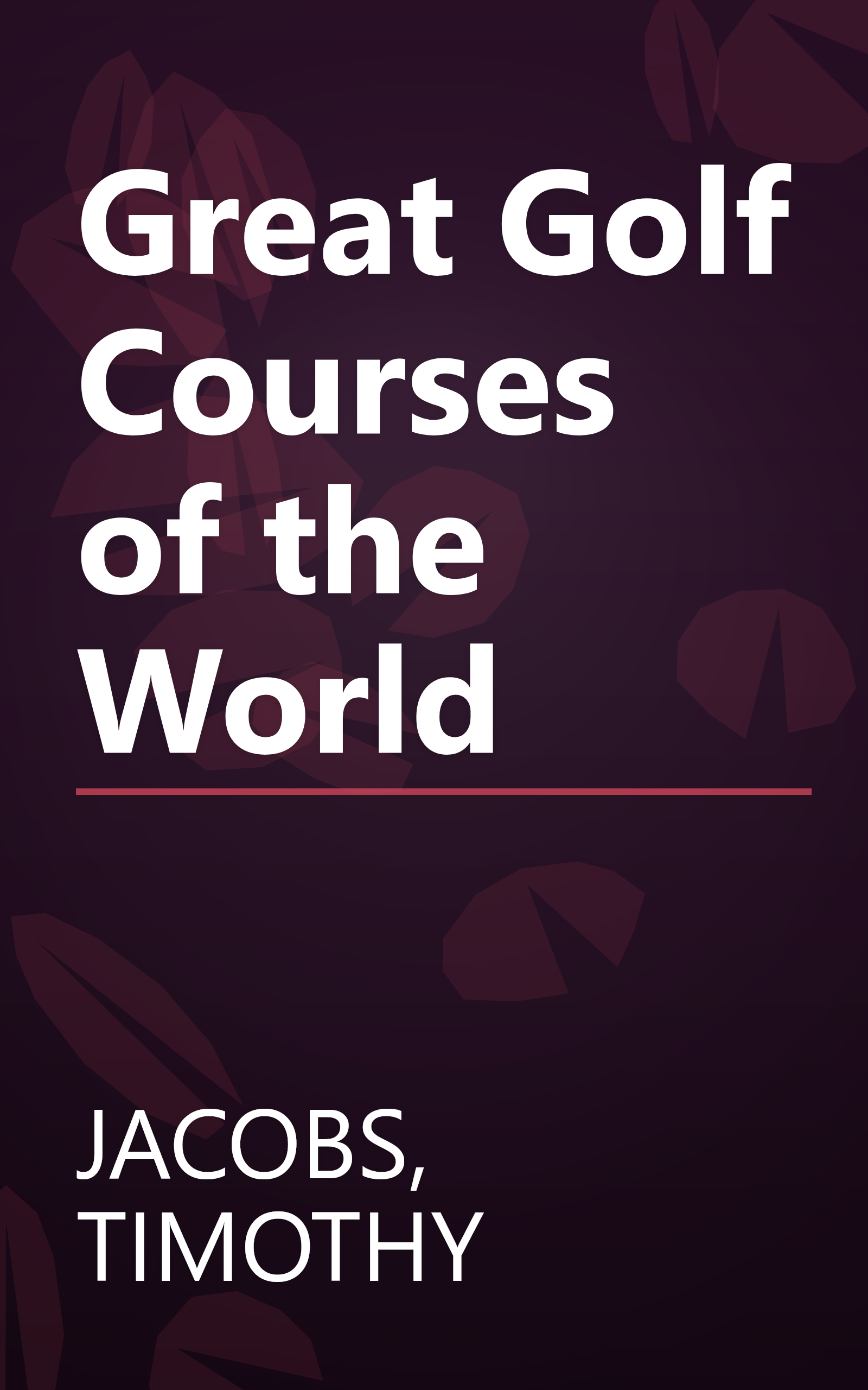 Great Golf Courses of the World book cover