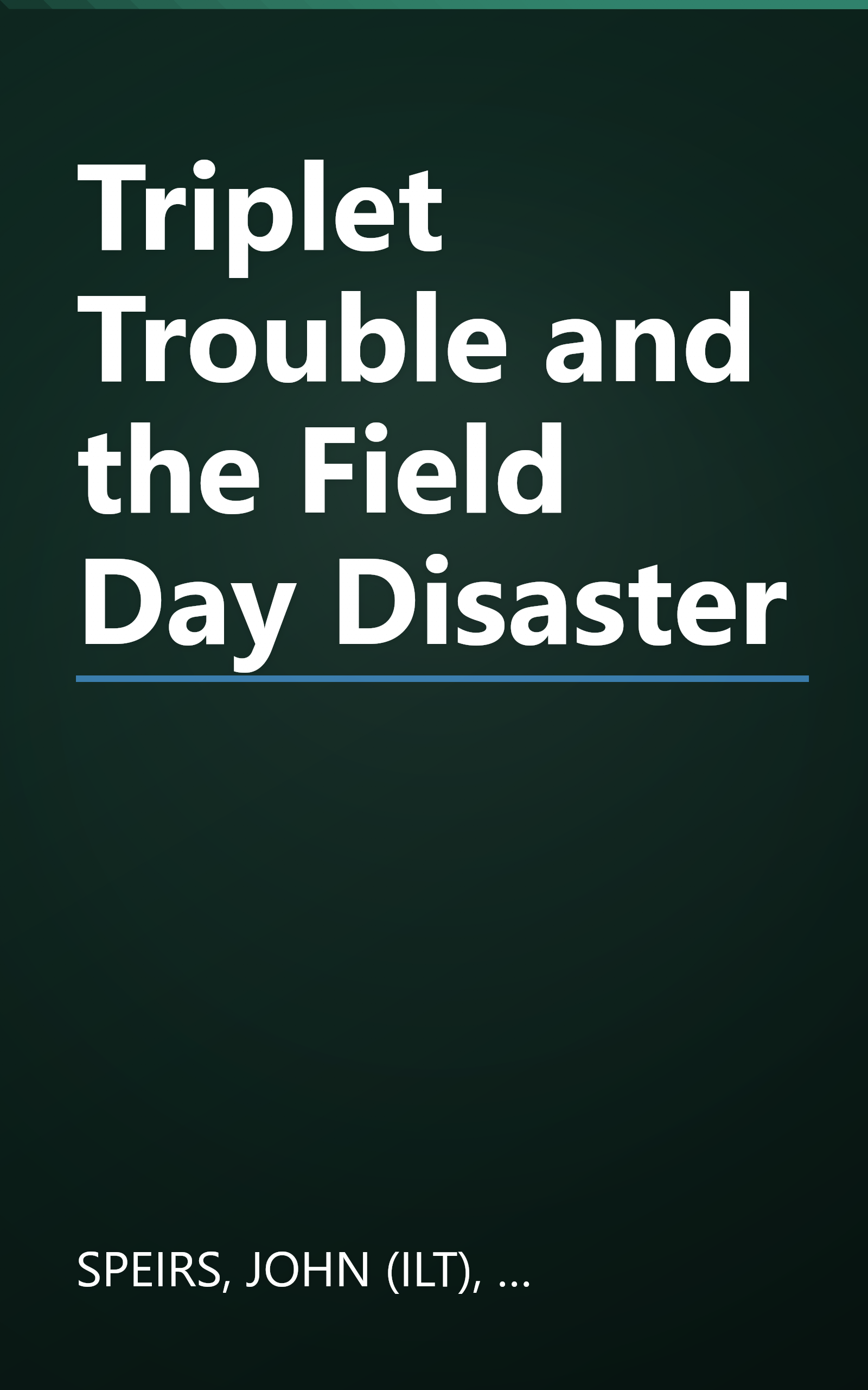 Triplet Trouble and the Field Day Disaster book cover