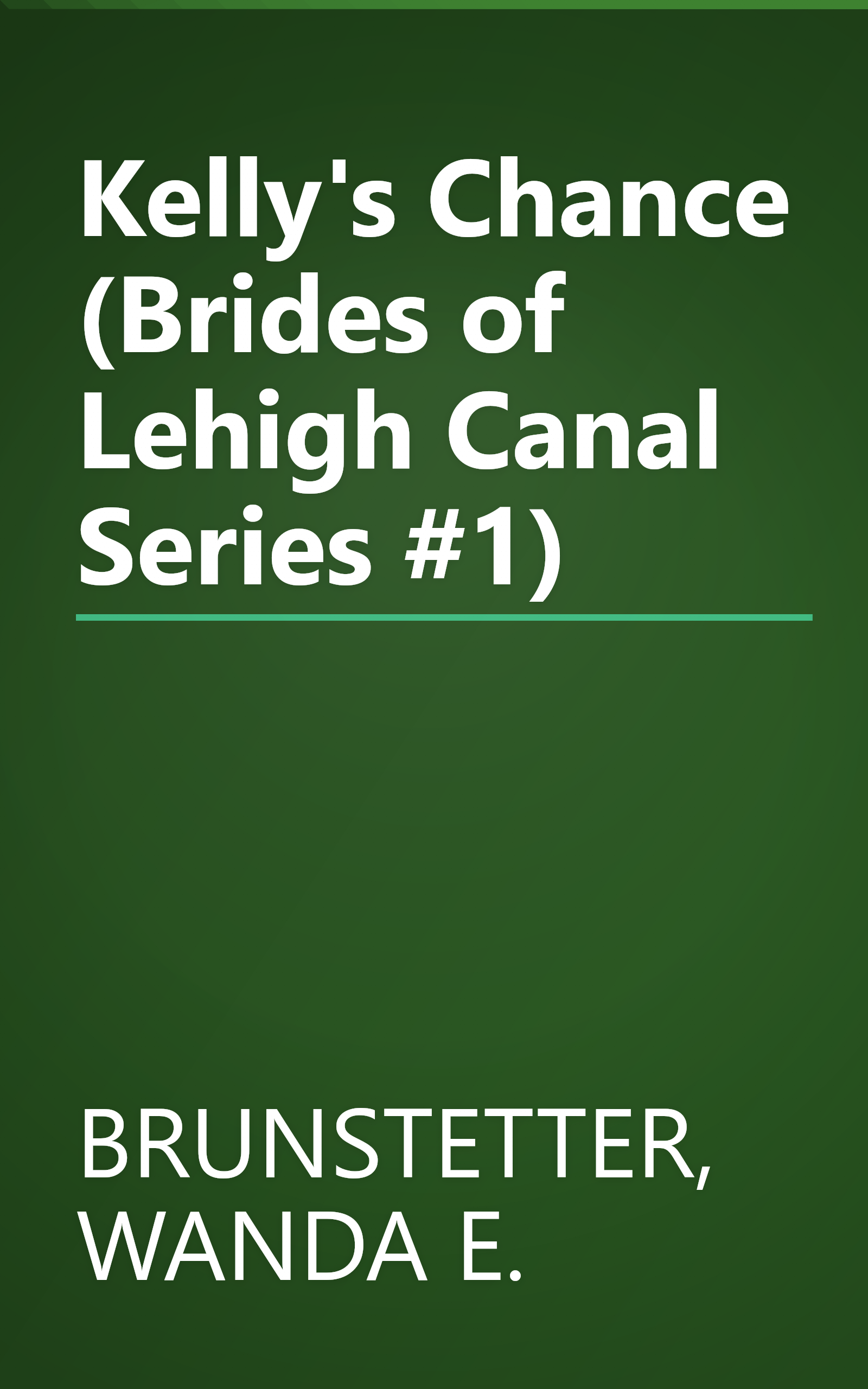 Kelly's Chance (Brides of Lehigh Canal Series #1) book cover