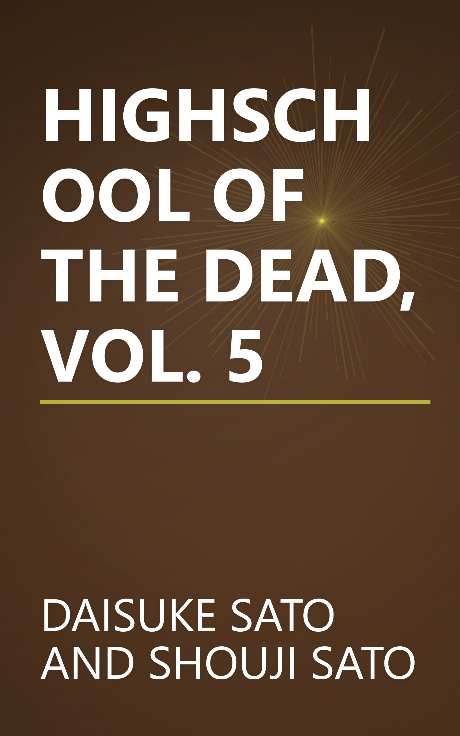 HIGHSCHOOL OF THE DEAD, VOL. 5 book cover