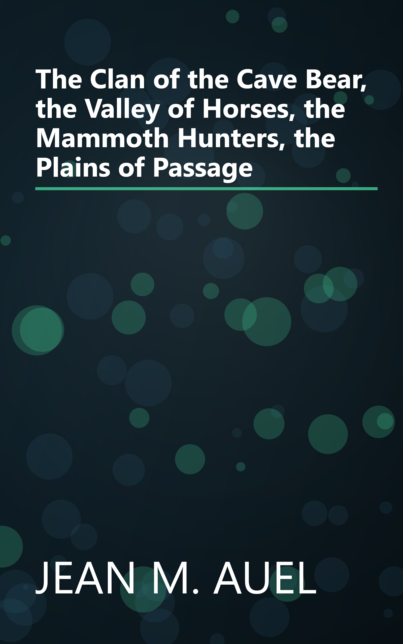 The Clan of the Cave Bear, the Valley of Horses, the Mammoth Hunters, the Plains of Passage book cover