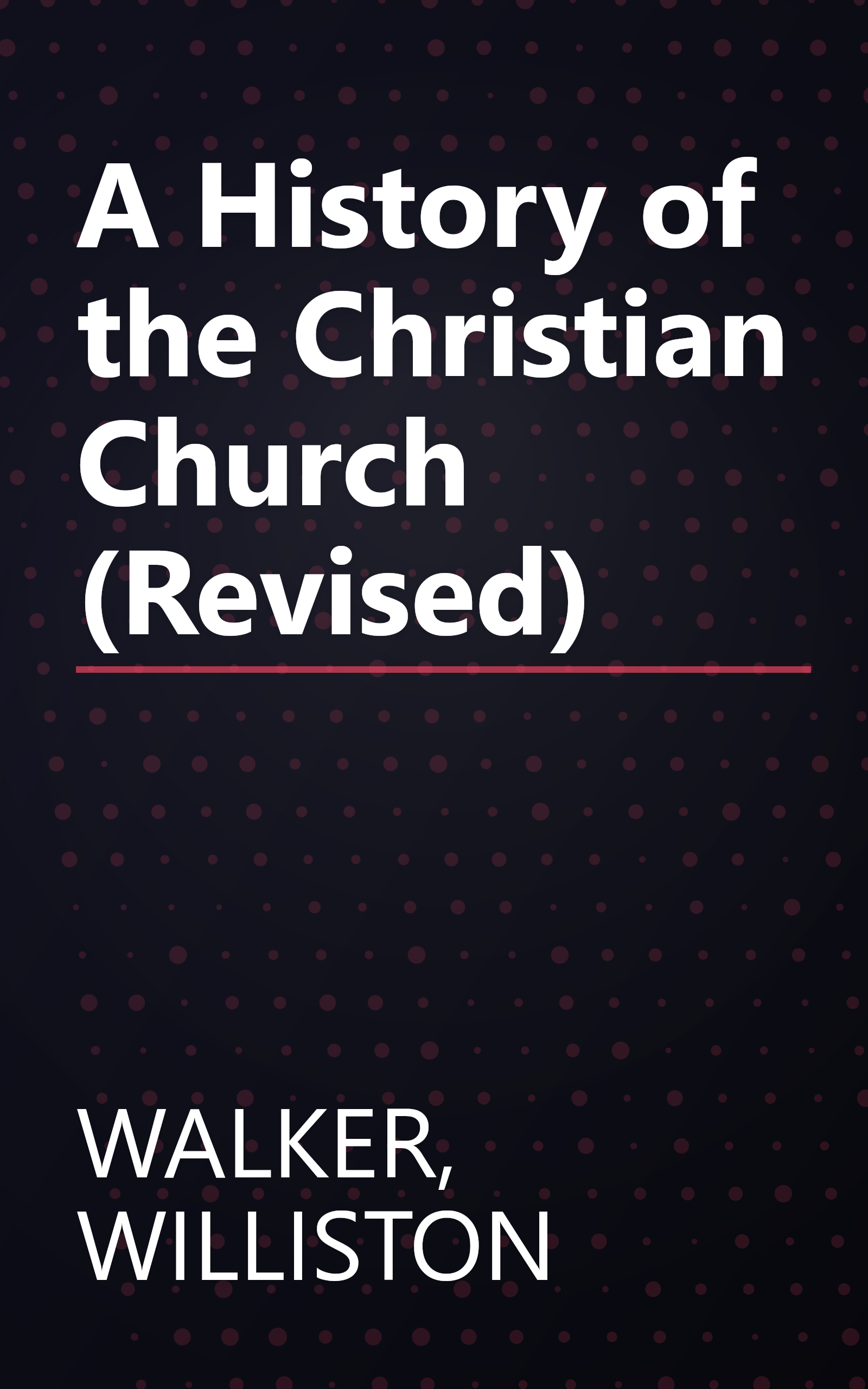 A History of the Christian Church (Revised) book cover