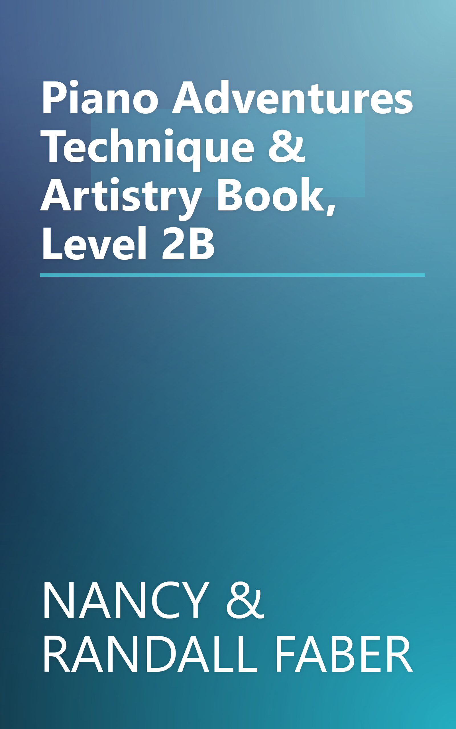 Piano Adventures Technique & Artistry Book, Level 2B book cover