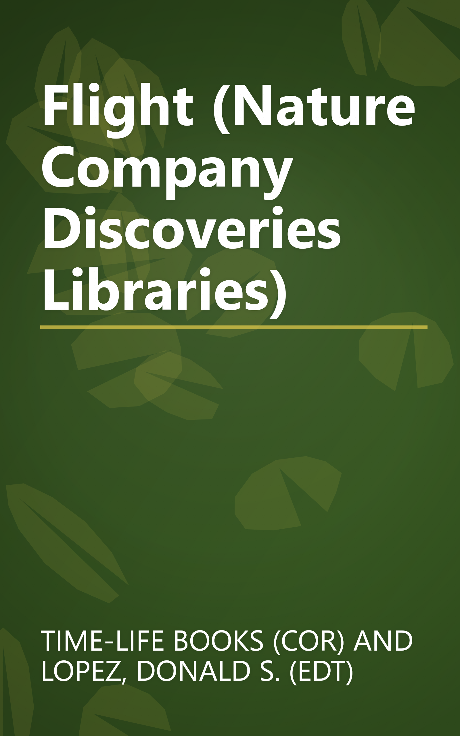 Flight (Nature Company Discoveries Libraries) book cover