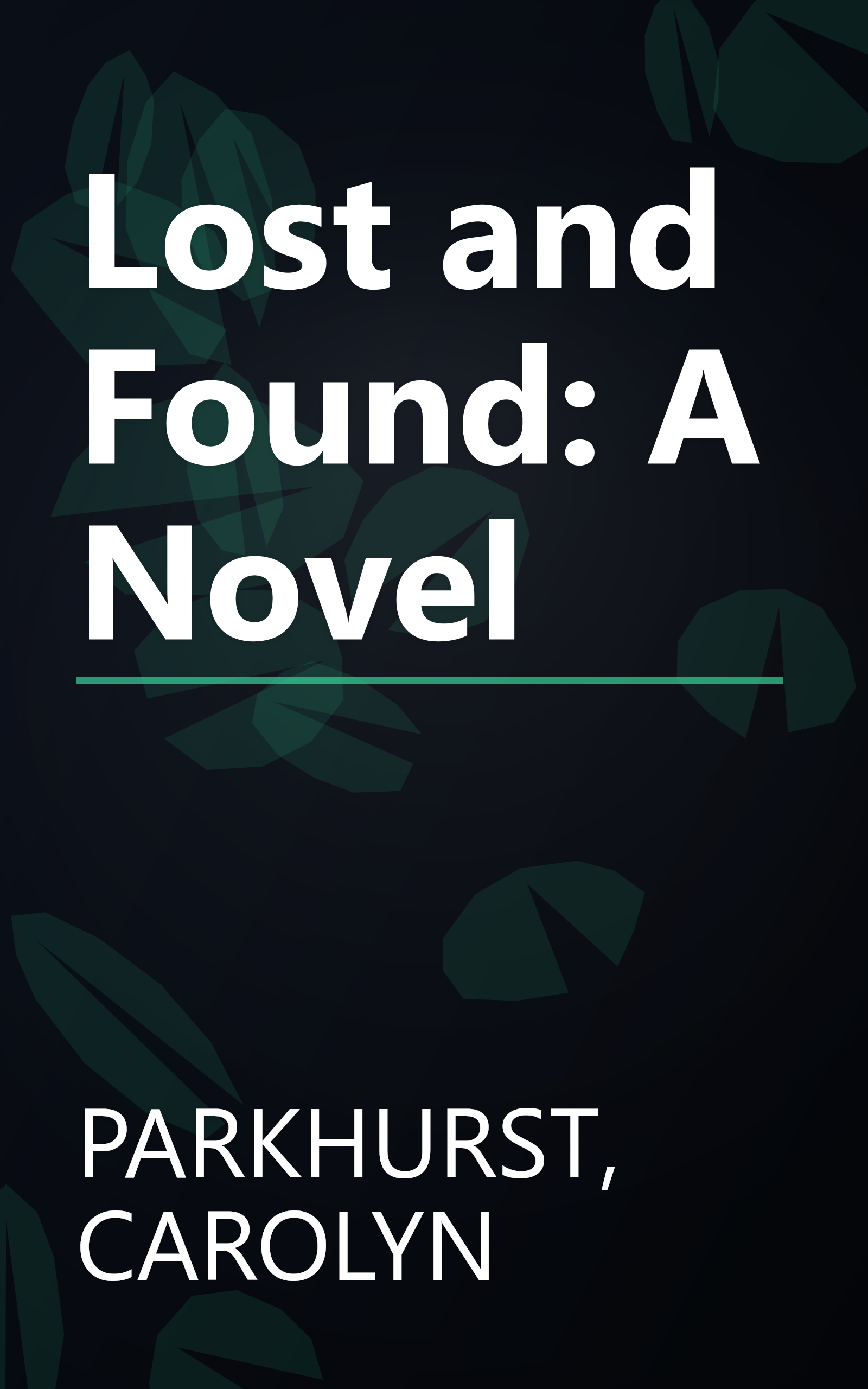 Lost and Found: A Novel book cover
