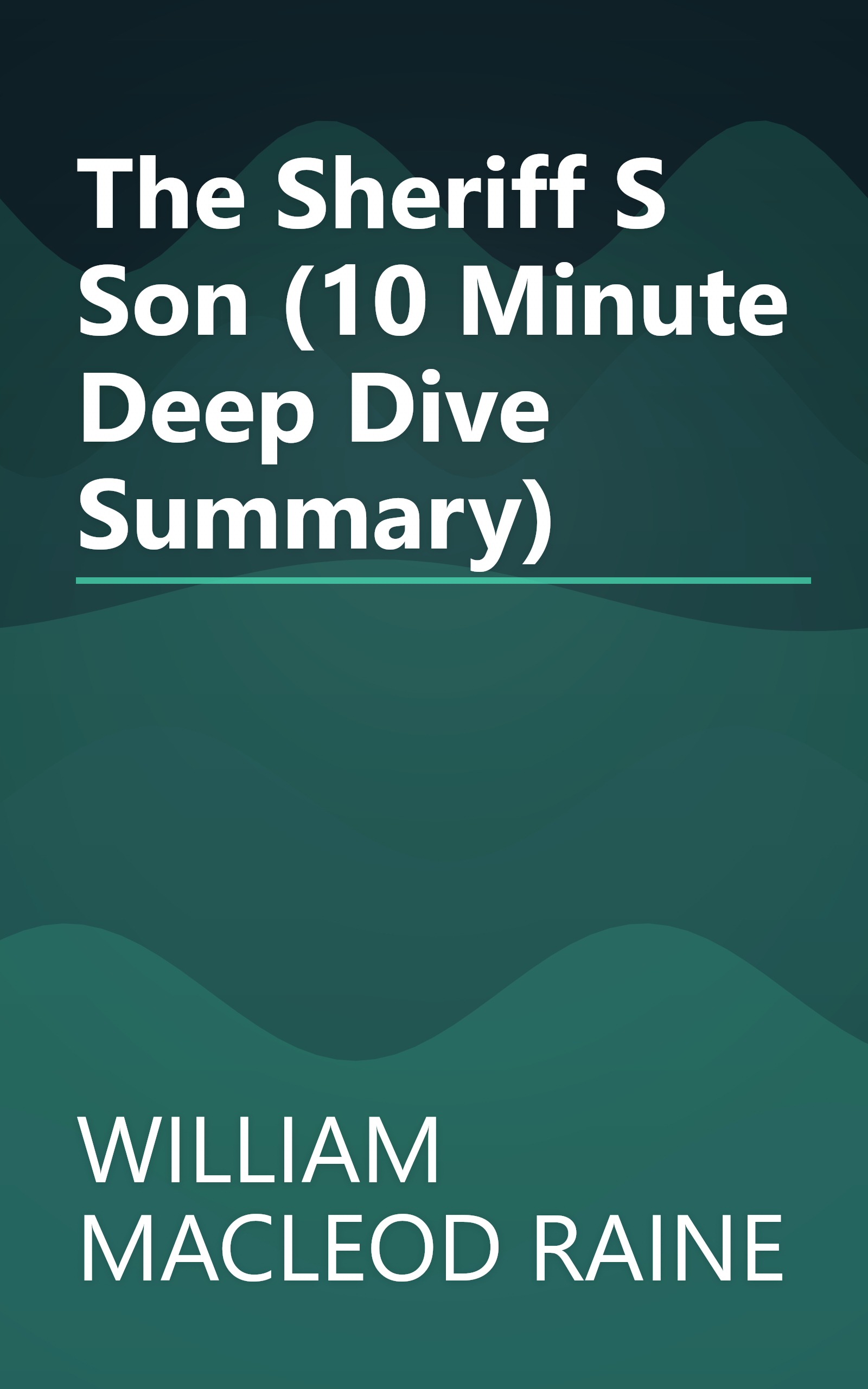 The Sheriff S Son (10 Minute   Deep Dive Summary) book cover
