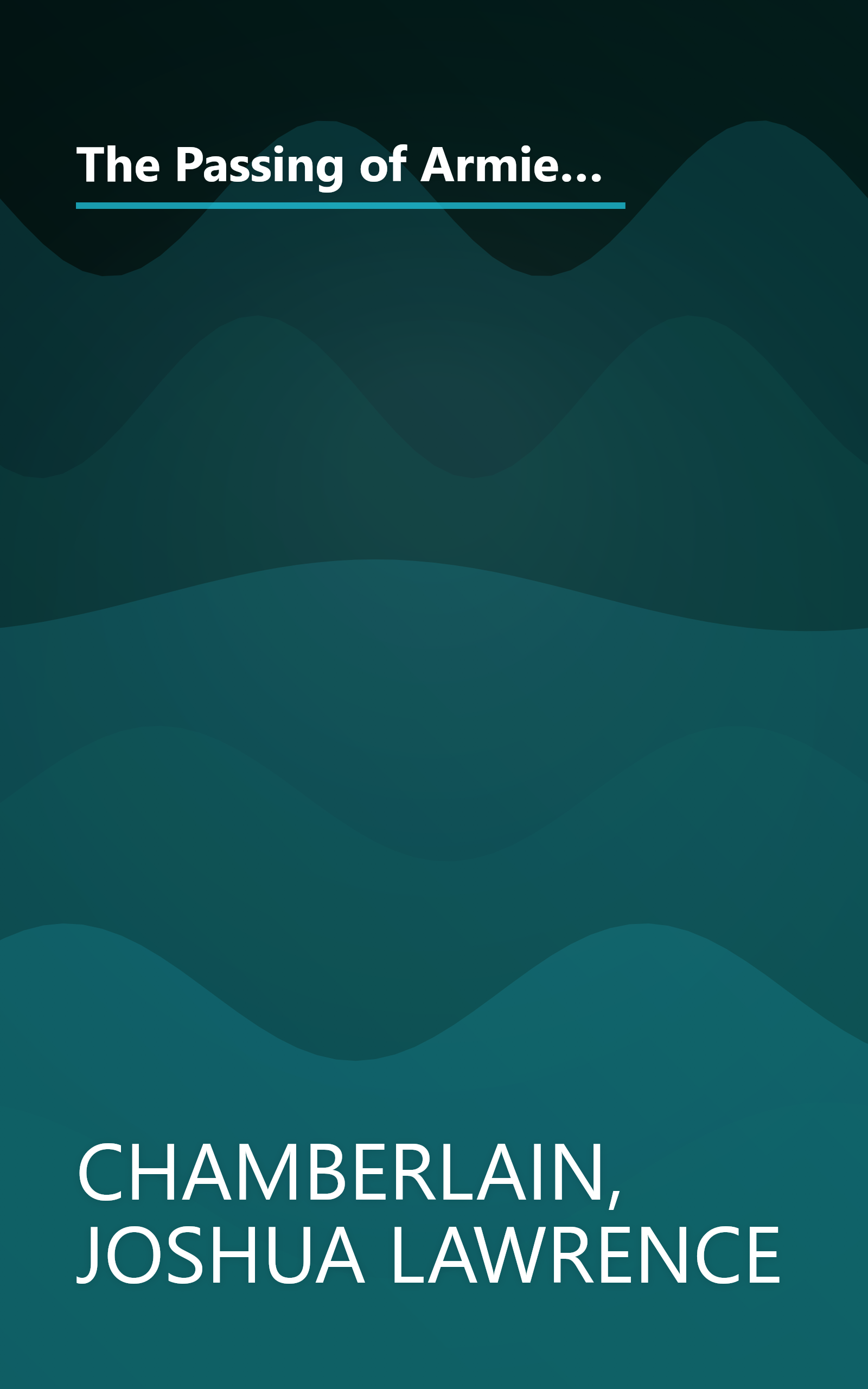 The Passing of Armies: An Account Of The Final Campaign Of The Army Of The Potomac (Eyewitness to the Civil War) book cover