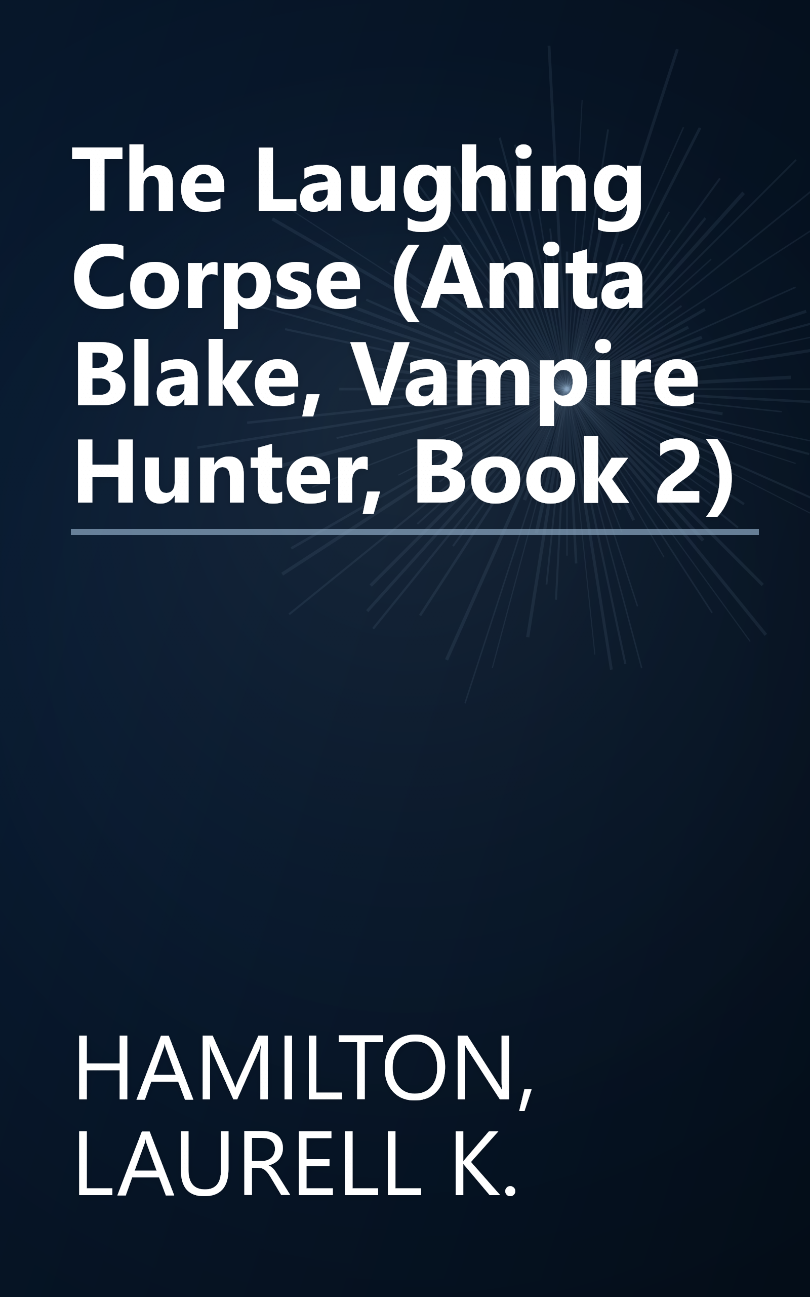 The Laughing Corpse (Anita Blake, Vampire Hunter, Book 2) book cover