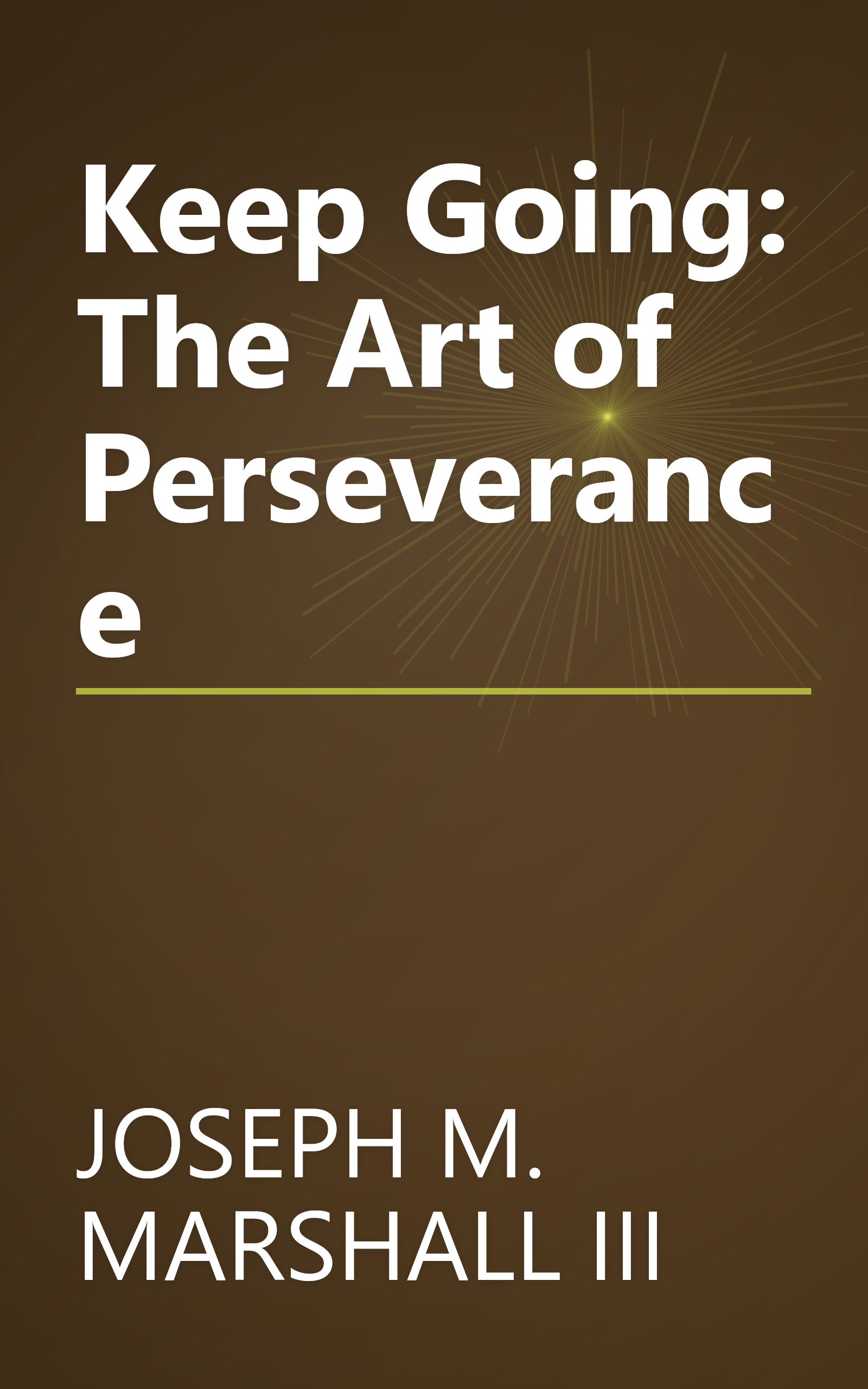 Keep Going: The Art of Perseverance book cover