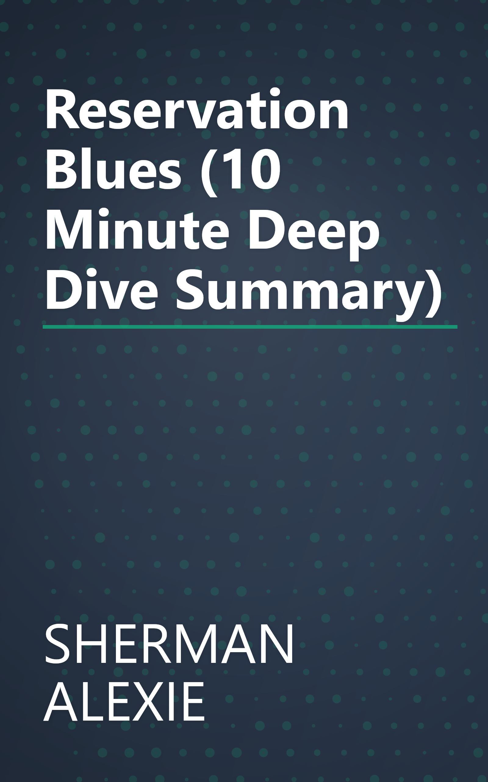 Reservation Blues (10 Minute   Deep Dive Summary) book cover