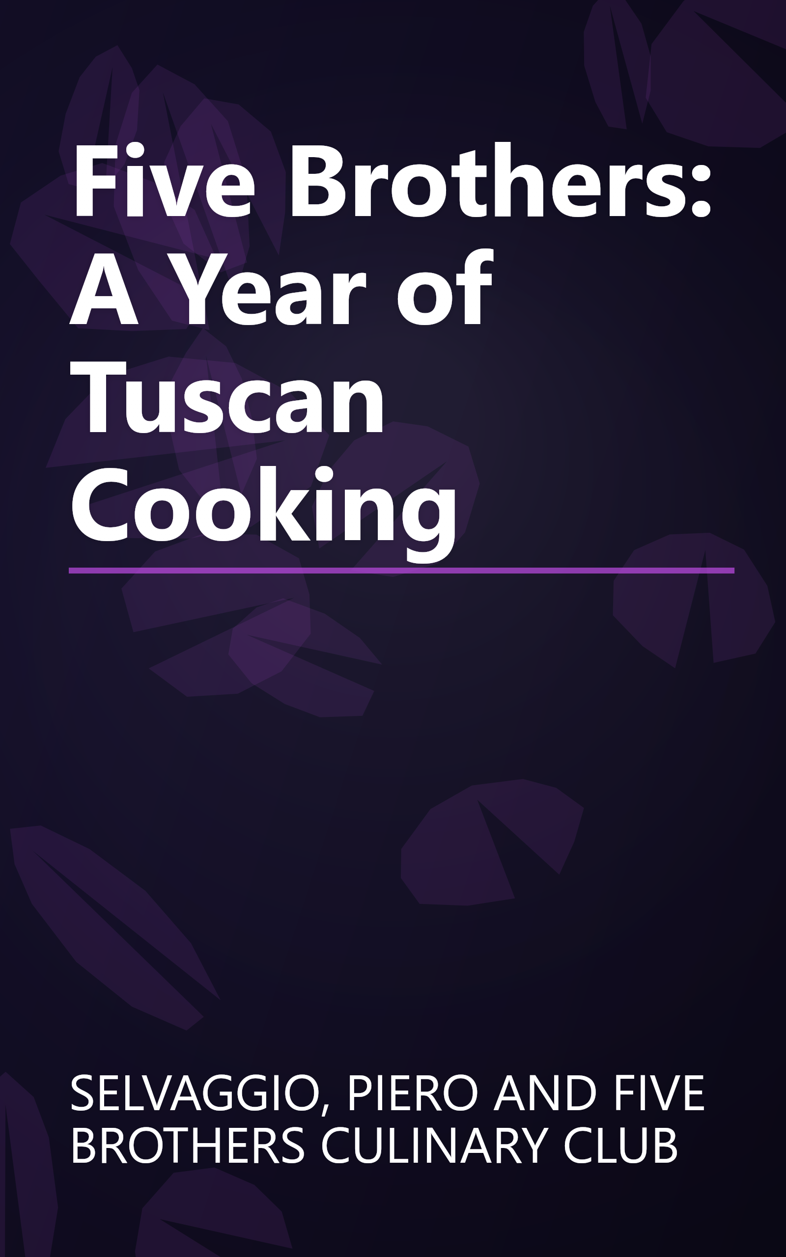 Five Brothers: A Year of Tuscan Cooking book cover