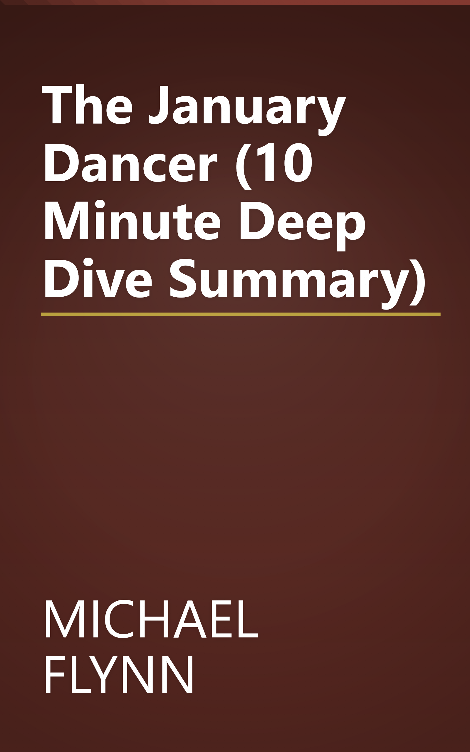 The January Dancer (10 Minute   Deep Dive Summary) book cover