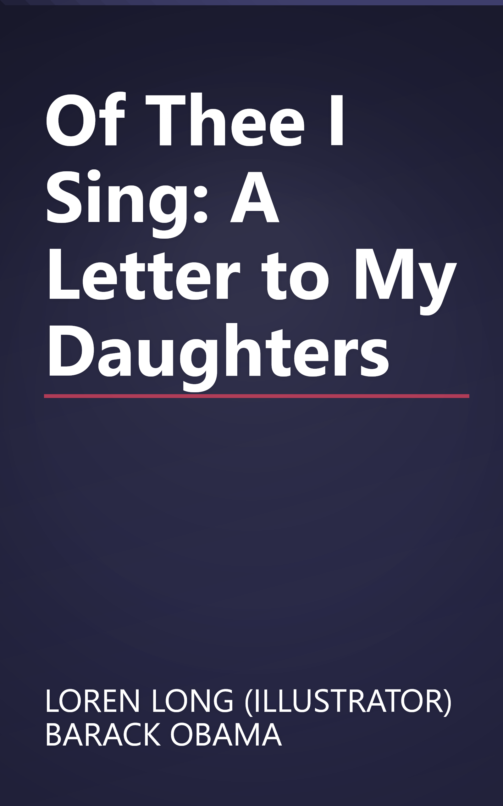 Of Thee I Sing: A Letter to My Daughters book cover